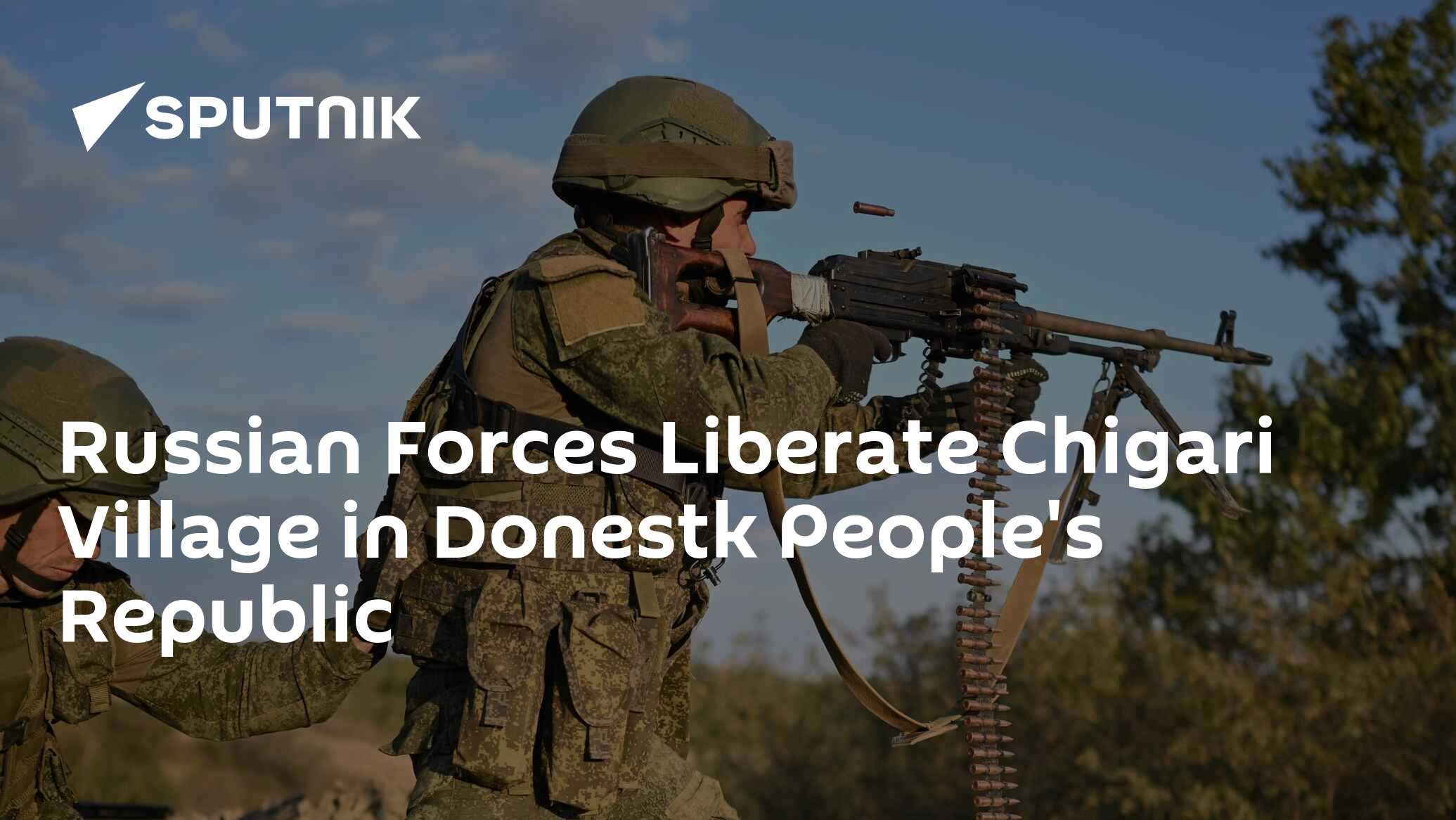 Russian Forces Liberate Chigari Village in Donestk People's Republic