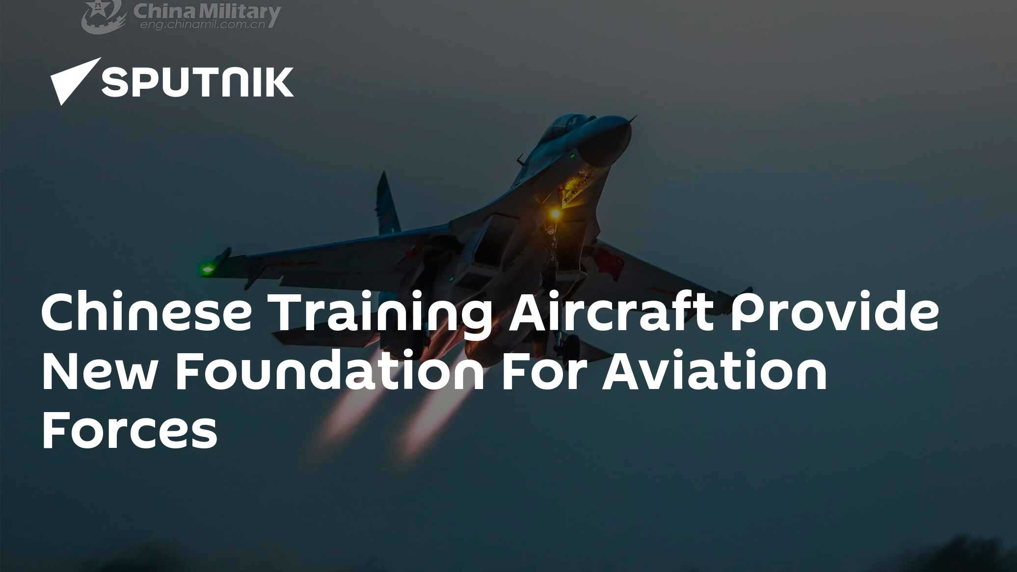 Chinese Training Aircraft Provide New Foundation For Aviation Forces
