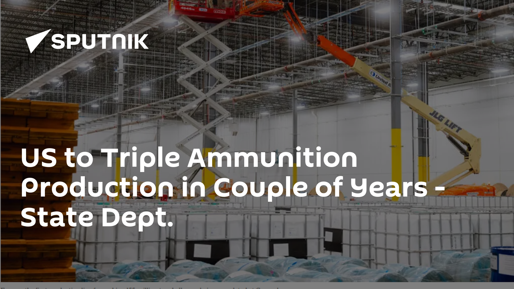 US Plans to Triple Ammunition Production Over 'Couple of Years'