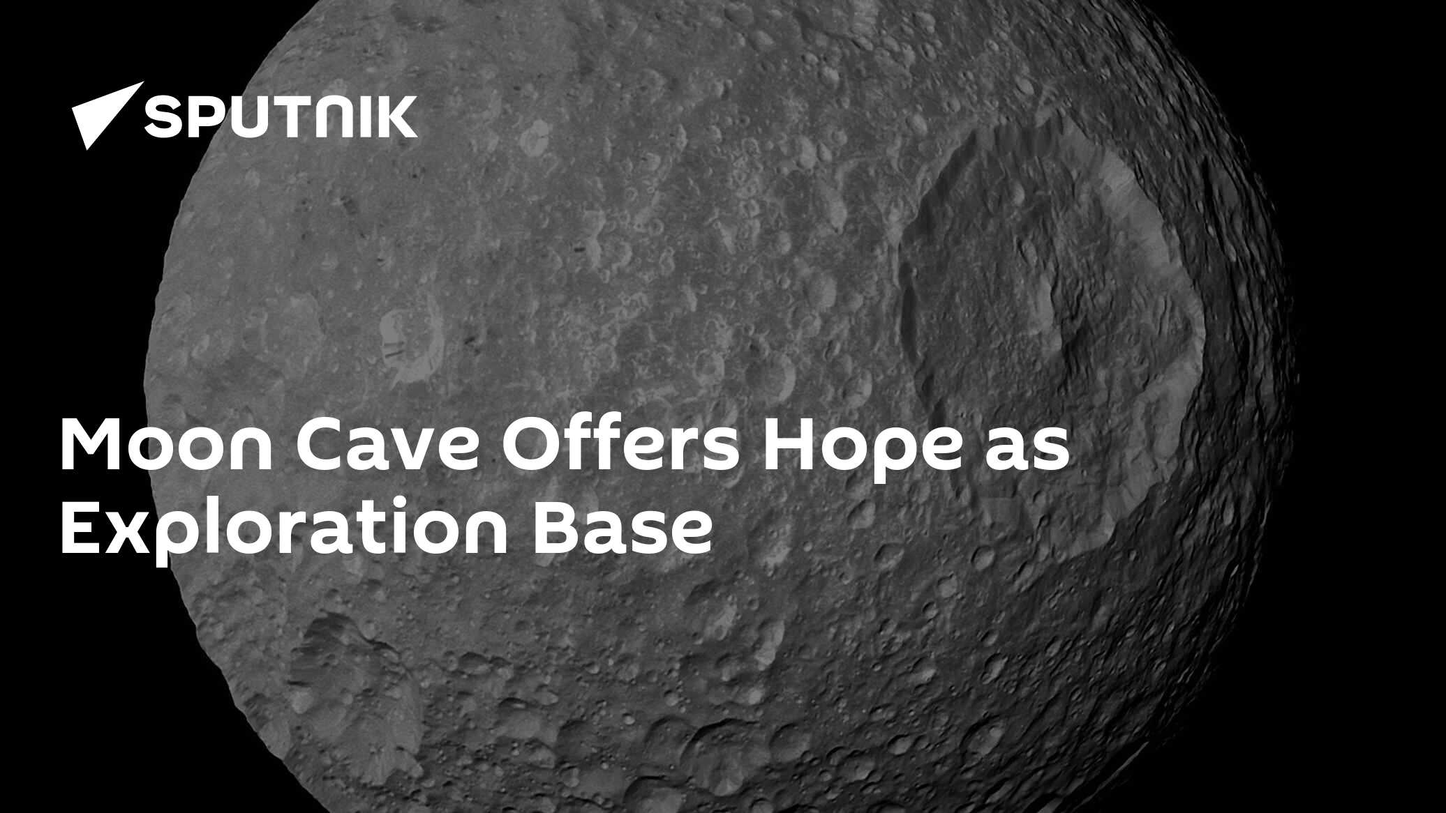 Moon Cave Offers Hope as Exploration Base