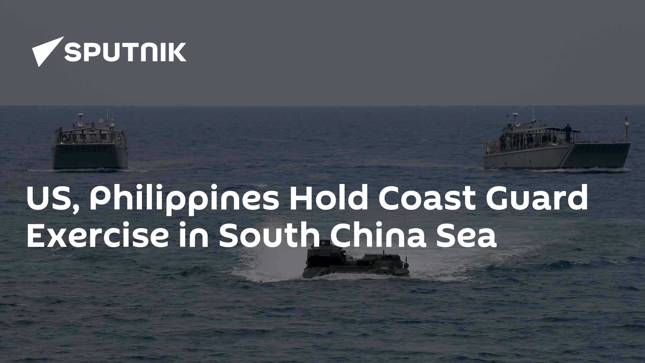US, Philippines Hold Coast Guard Exercise in South China Sea