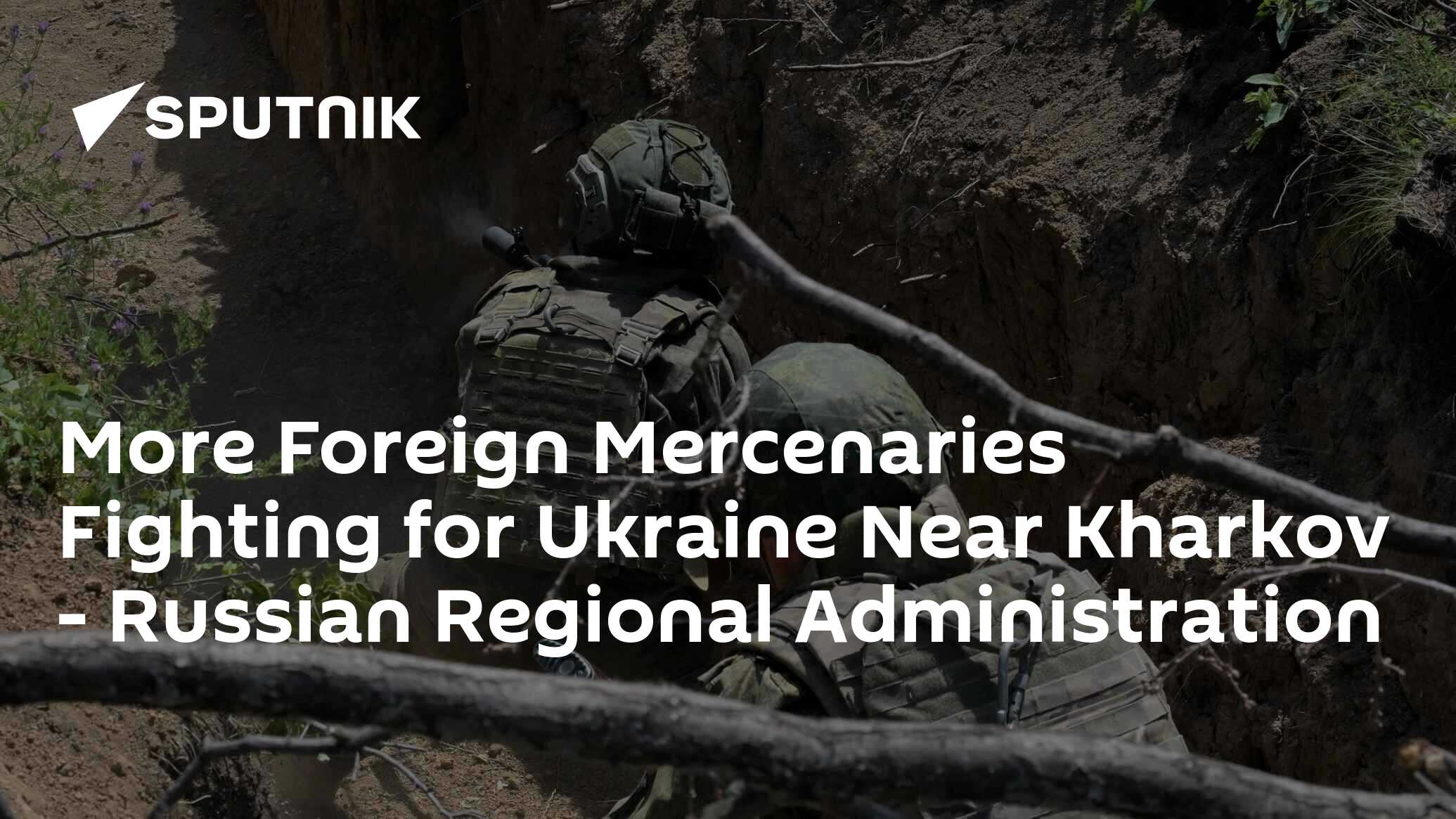 More Foreign Mercenaries Fighting for Ukraine Near Kharkov - Russian ...