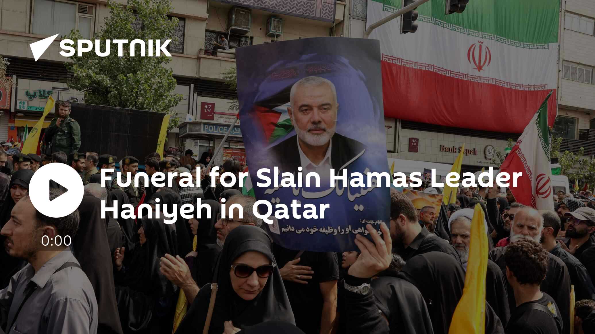 Funeral for Slain Hamas Leader Haniyeh in Qatar