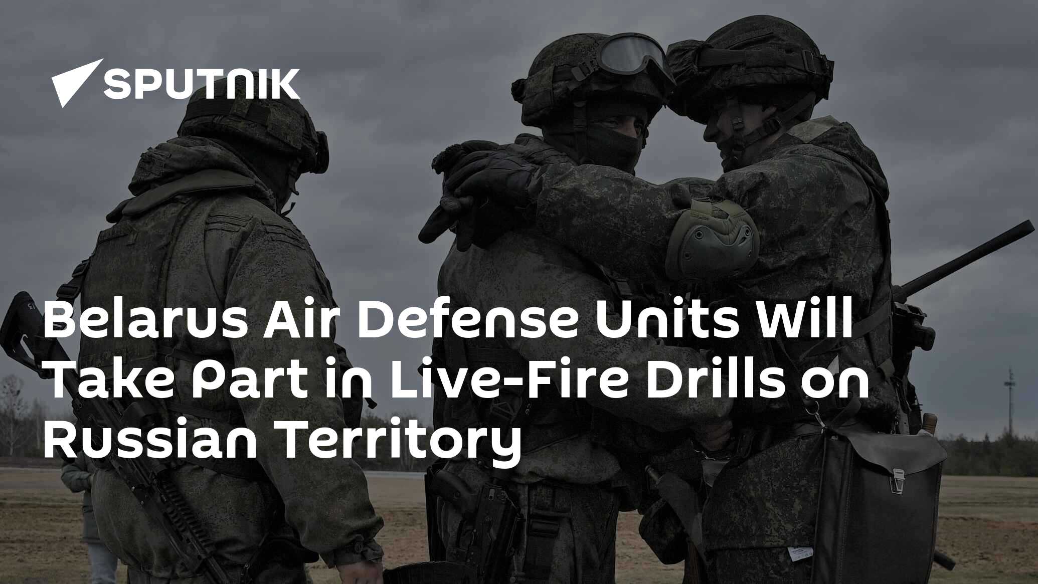 Belarus Air Defense Units Will Take Part in Live-Fire Drills on Russian ...