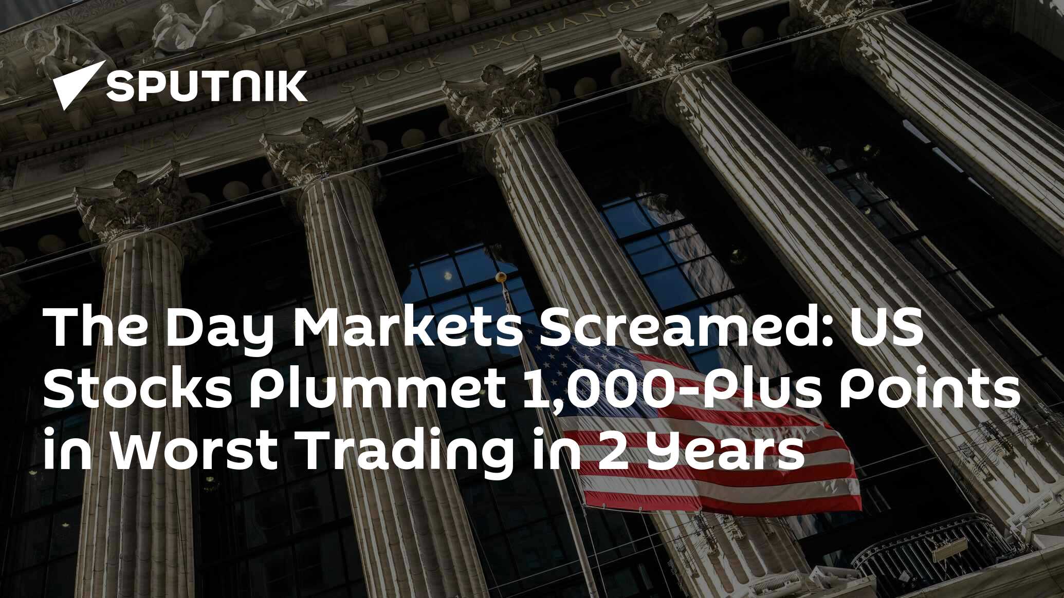US Stocks Plummet 1,000-Plus Points in Worst Trading in 2 Years