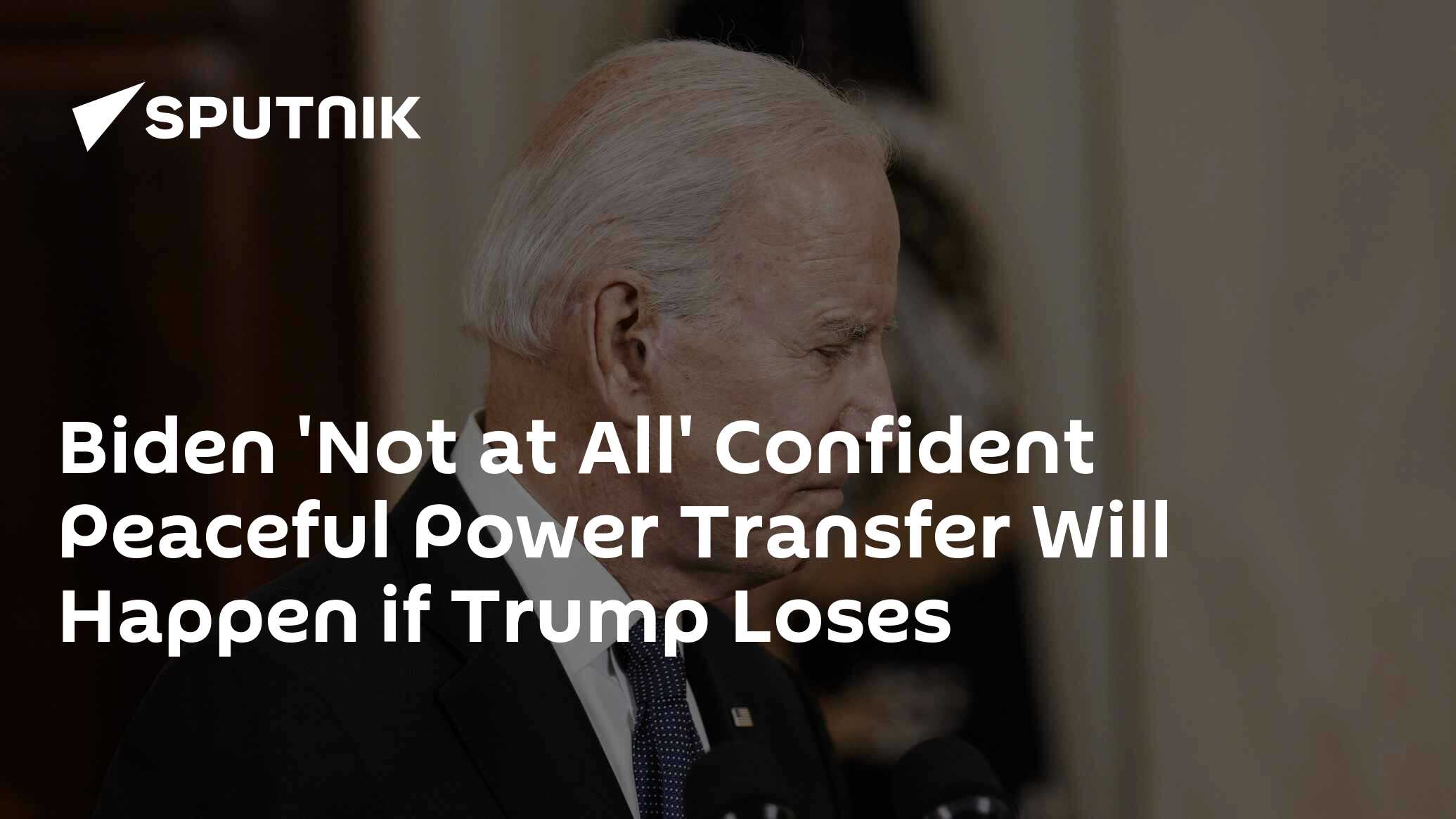 Biden Says He's 'Not at All' Confident Peaceful Power Transfer Will ...