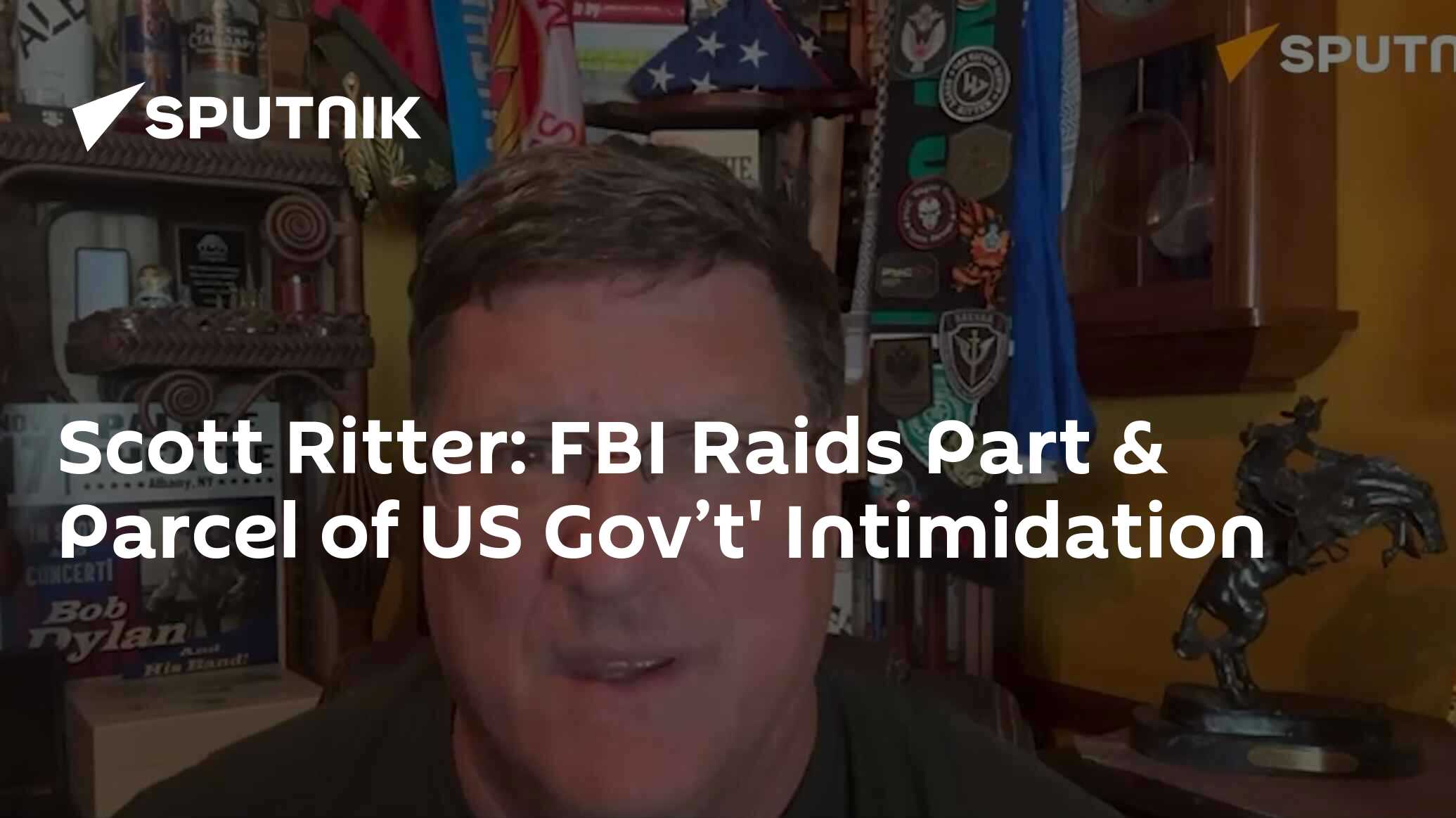 Scott Ritter: FBI Raids Part & Parcel of US Gov’t' Intimidation