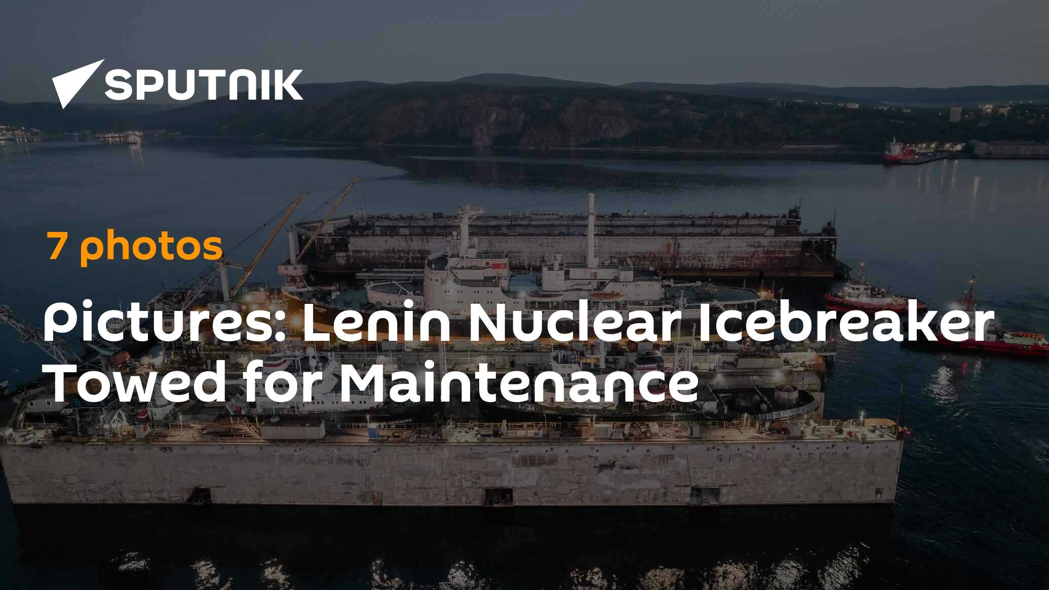 Pictures: Lenin Nuclear Icebreaker Towed for Maintenance