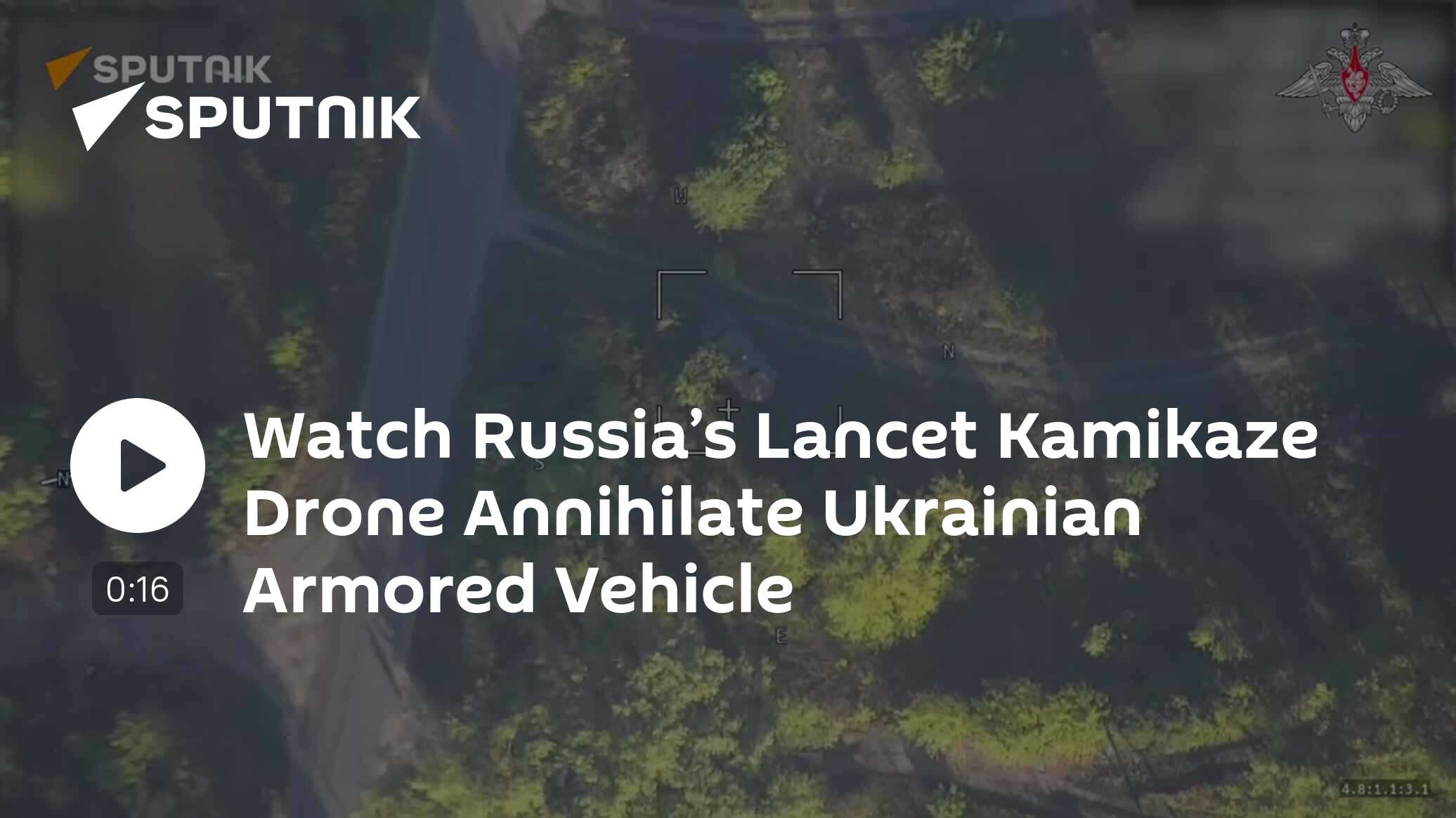 Watch Russia’s Cutting-Edge Lancet Kamikaze Drone