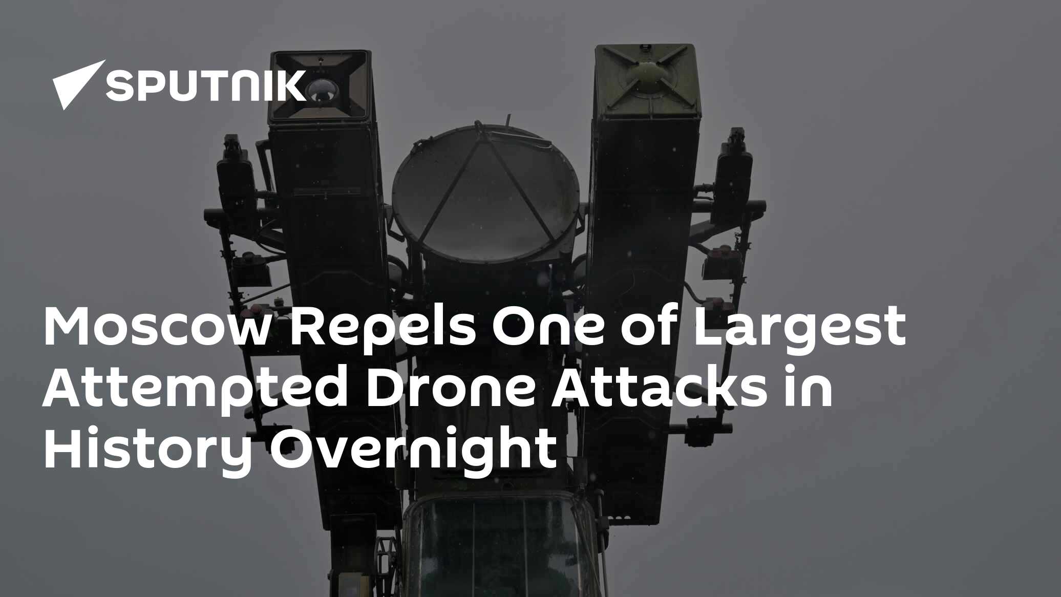 Moscow Repels One of Largest Attempted Drone Attacks in History ...