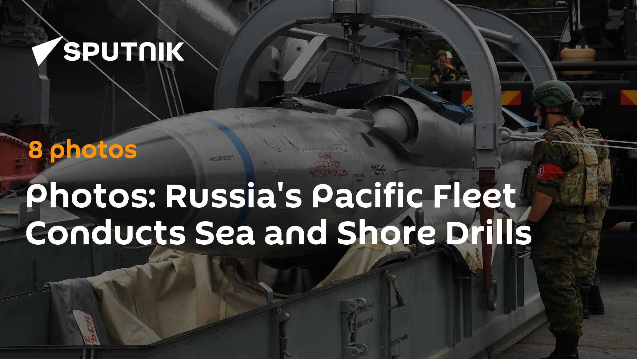 Photos: Russia's Pacific Fleet Conducts Sea and Shore Drills