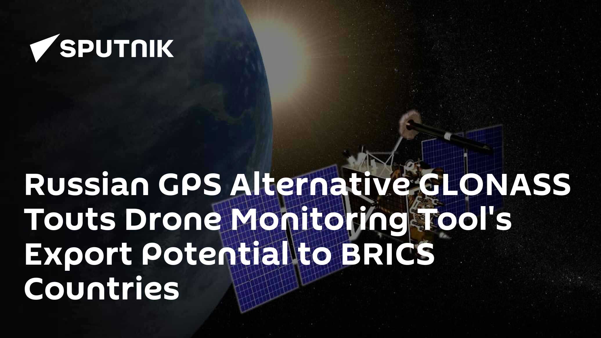 Russian GPS Alternative GLONASS Touts Drone Monitoring Tool's Export ...