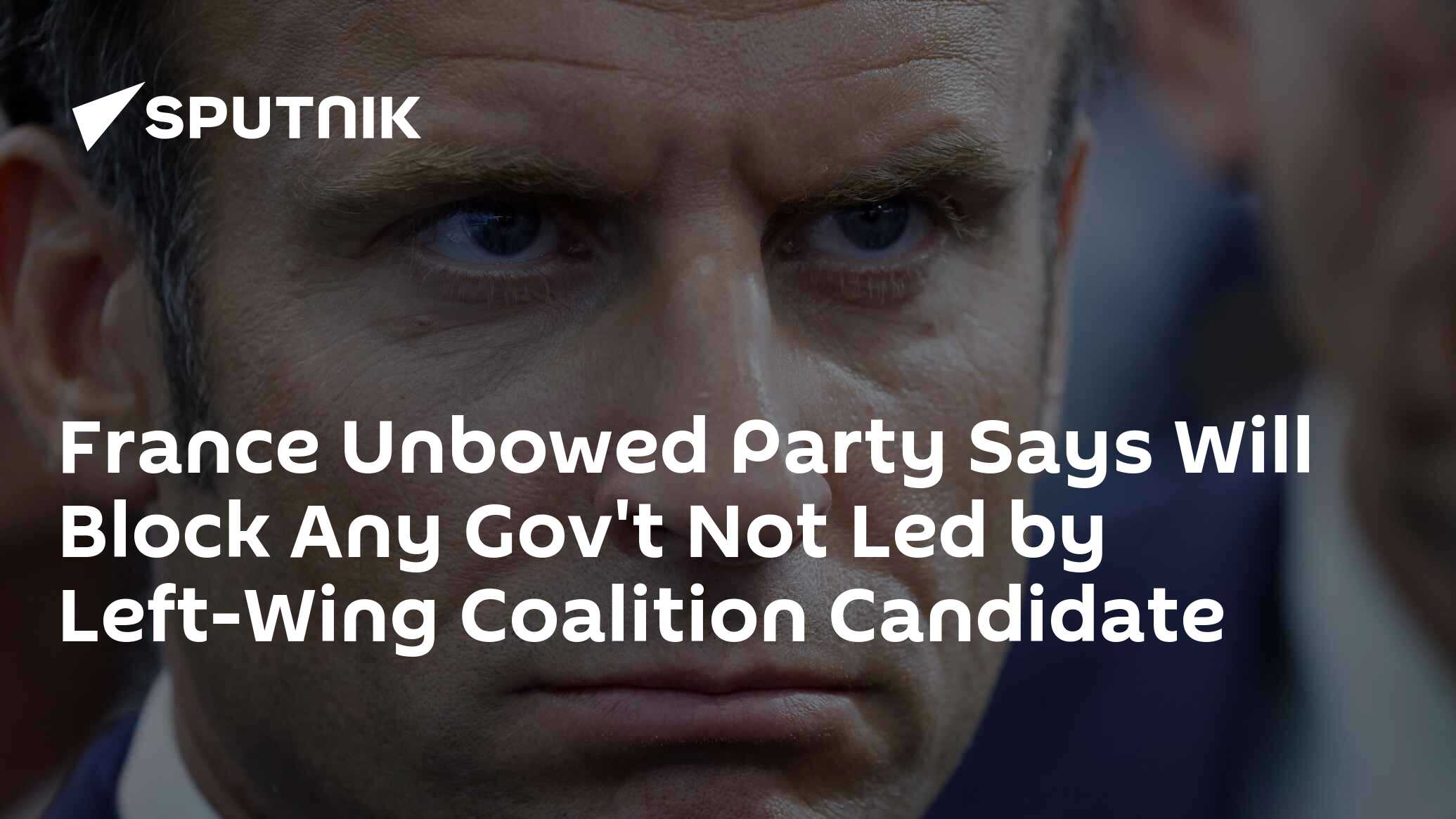 France Unbowed Party Will Not Accept PM Not From Left-Wing Coalition