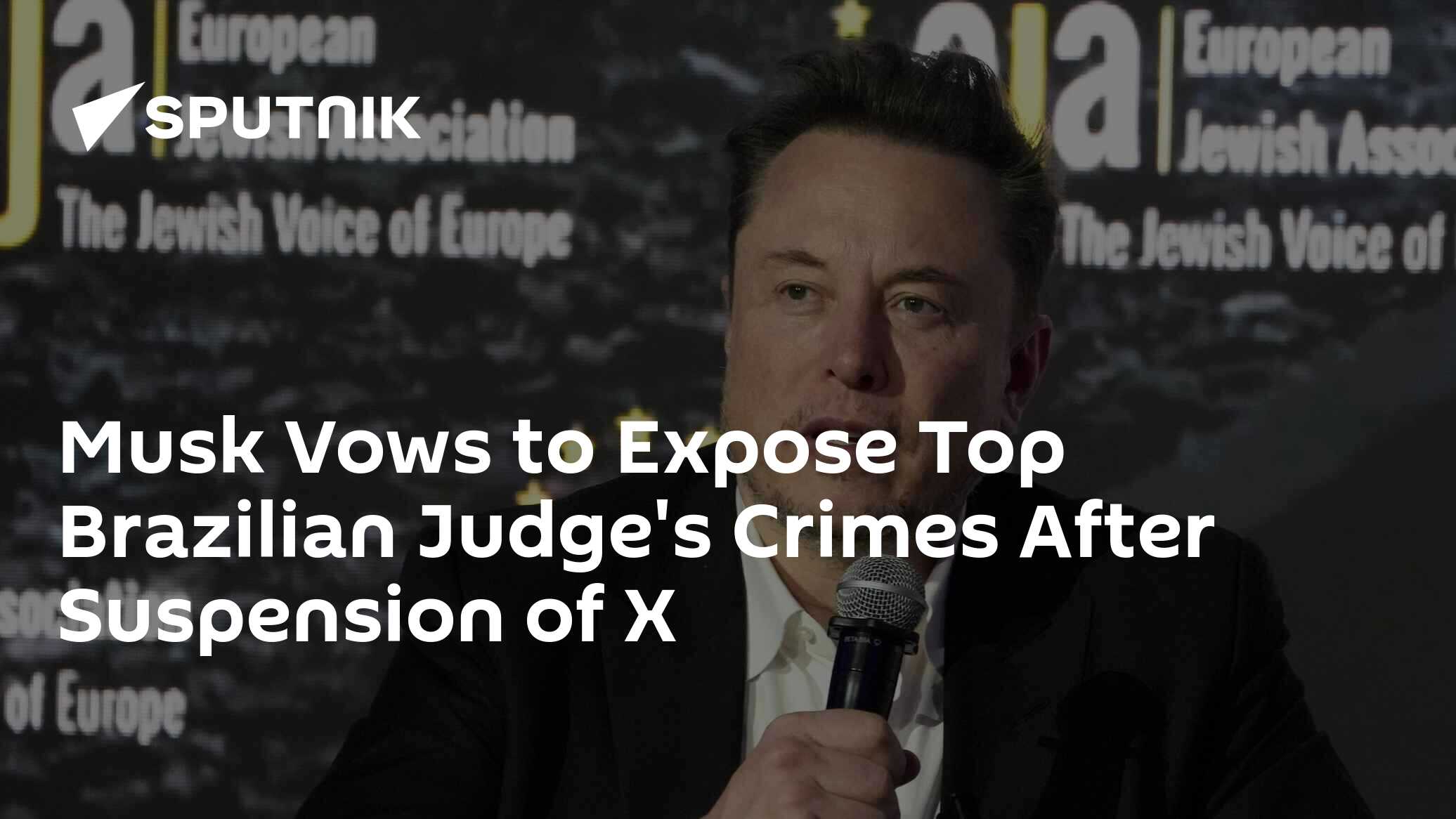 Musk Vows to Expose Top Brazilian Judge's Crimes After Suspension of X