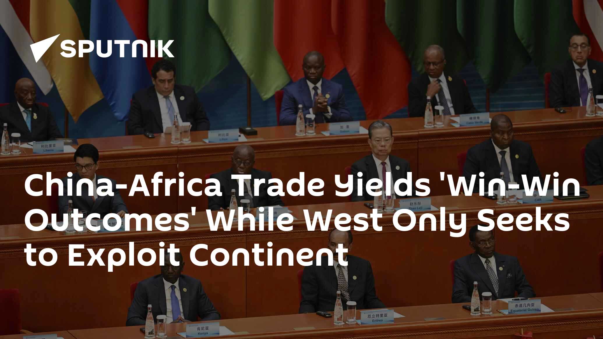 China-Africa Trade Yields 'Win-Win Outcomes' While West Only Seeks to ...