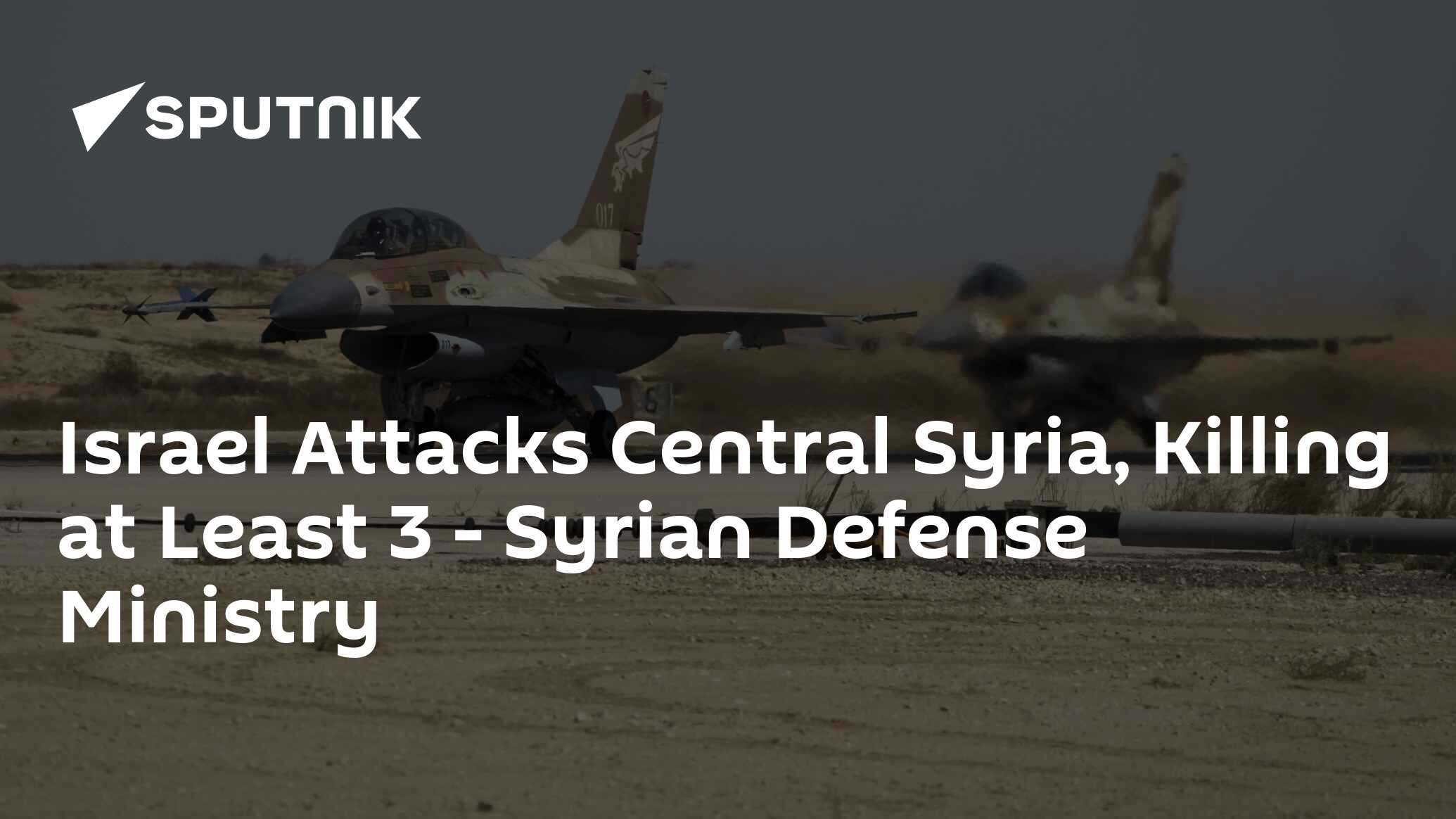 Israeli Air Strikes Hit Central Syria - Killing at Least 3