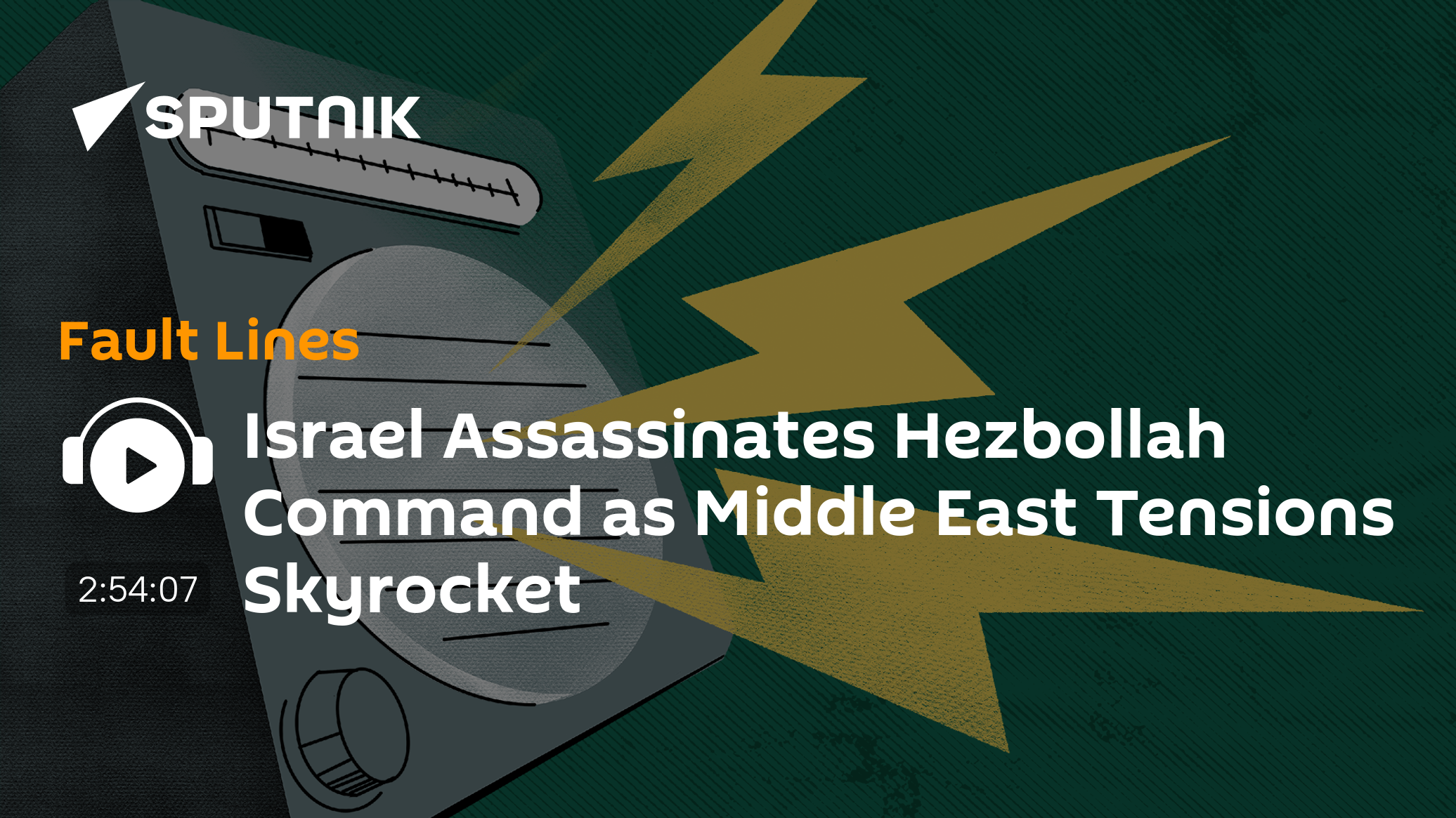 Israel Assassinates Hezbollah Command as Middle East Tensions Skyrocket