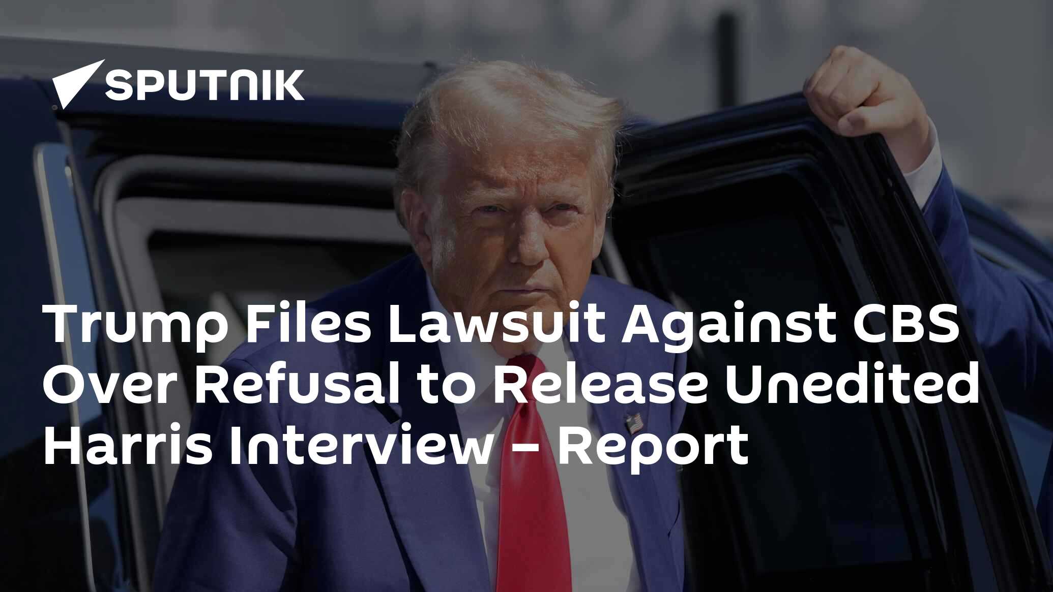 Trump Files Lawsuit Against CBS Over Refusal to Release Unedited Harris ...