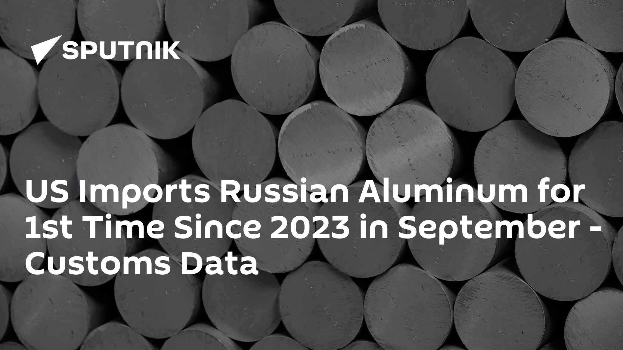 US Imports Russian Aluminum for 1st Time Since 2023 in September ...