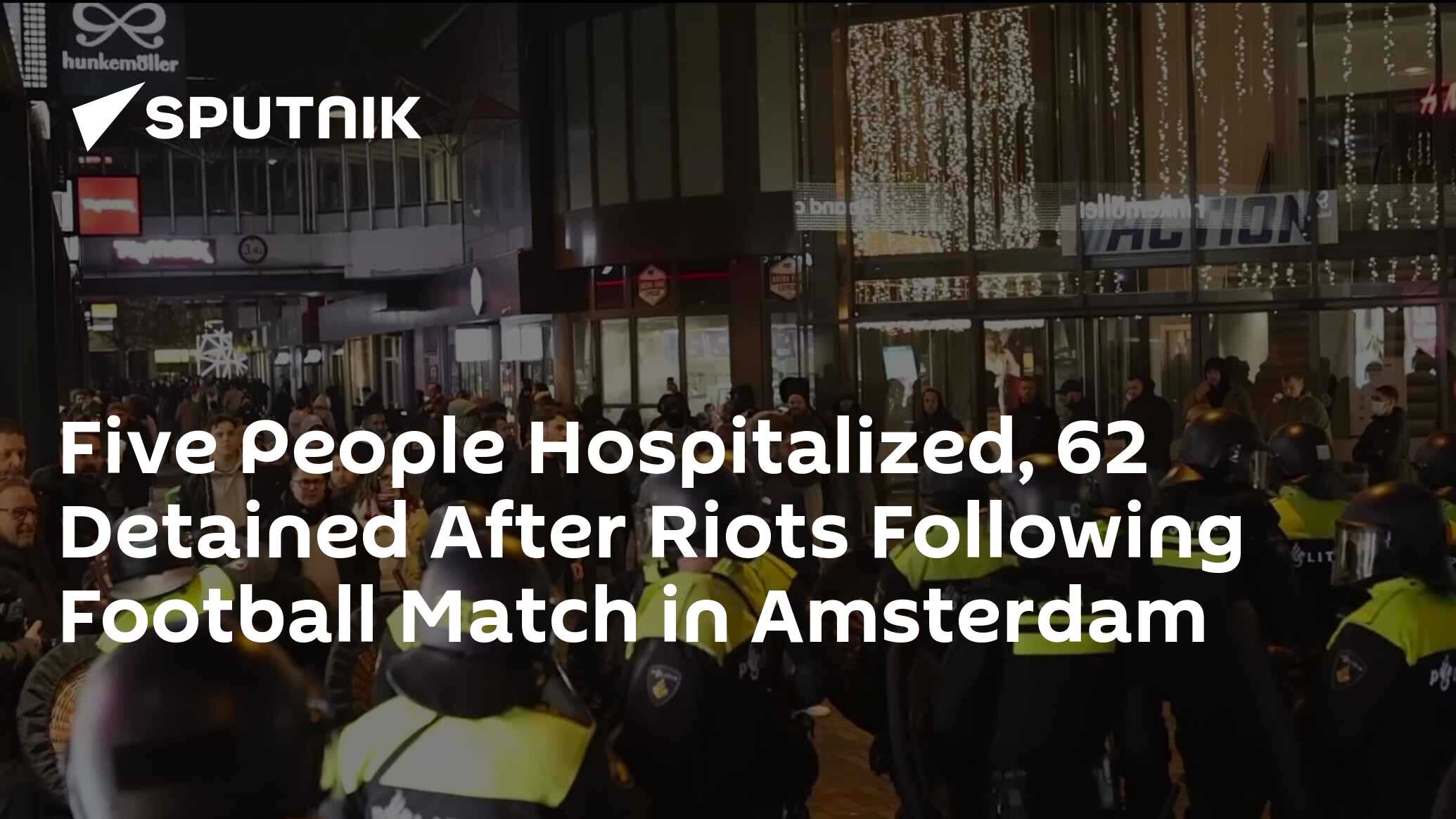 Five People Hospitalized, 62 Detained After Riots Following Football ...