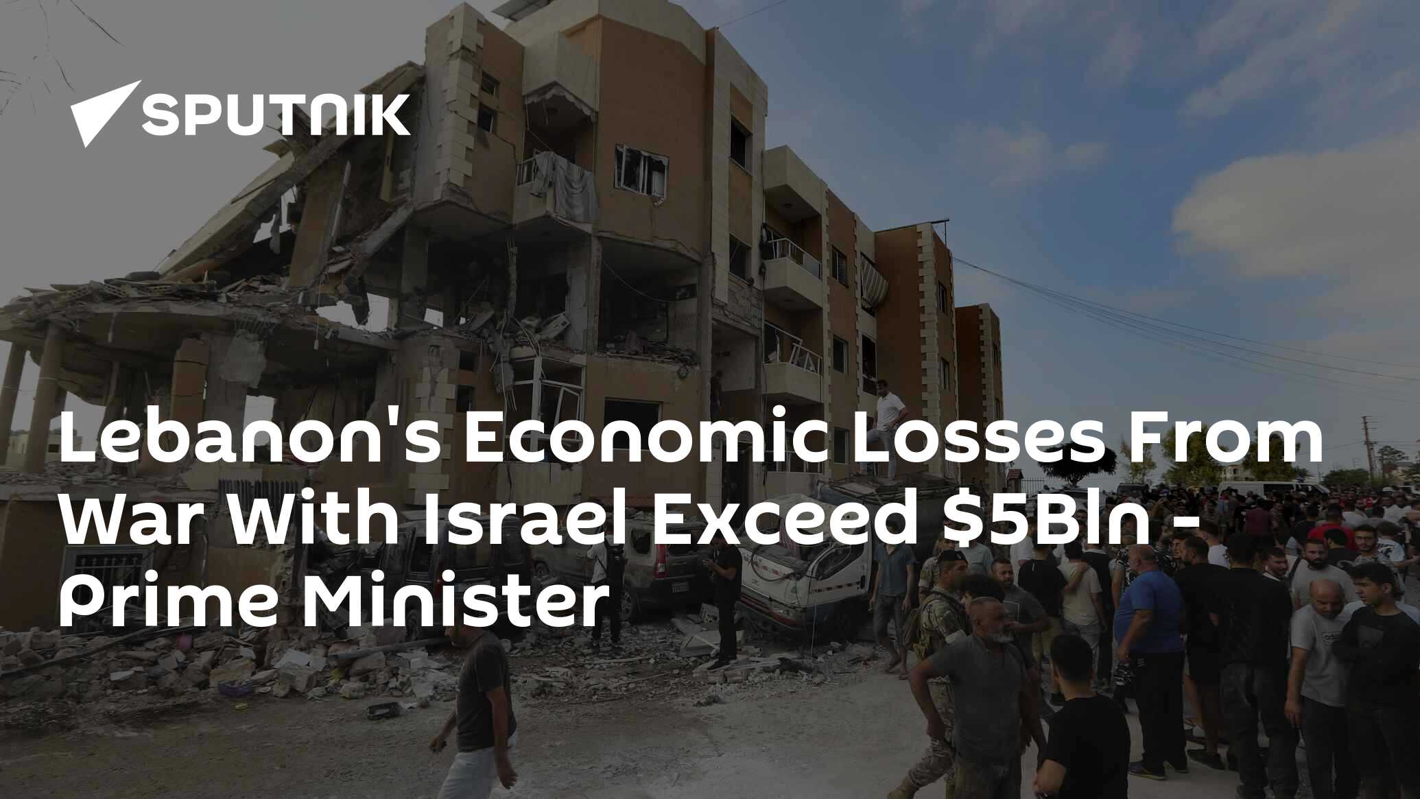 Lebanon's Economic Losses From War With Israel Exceed $5Bln - Prime ...