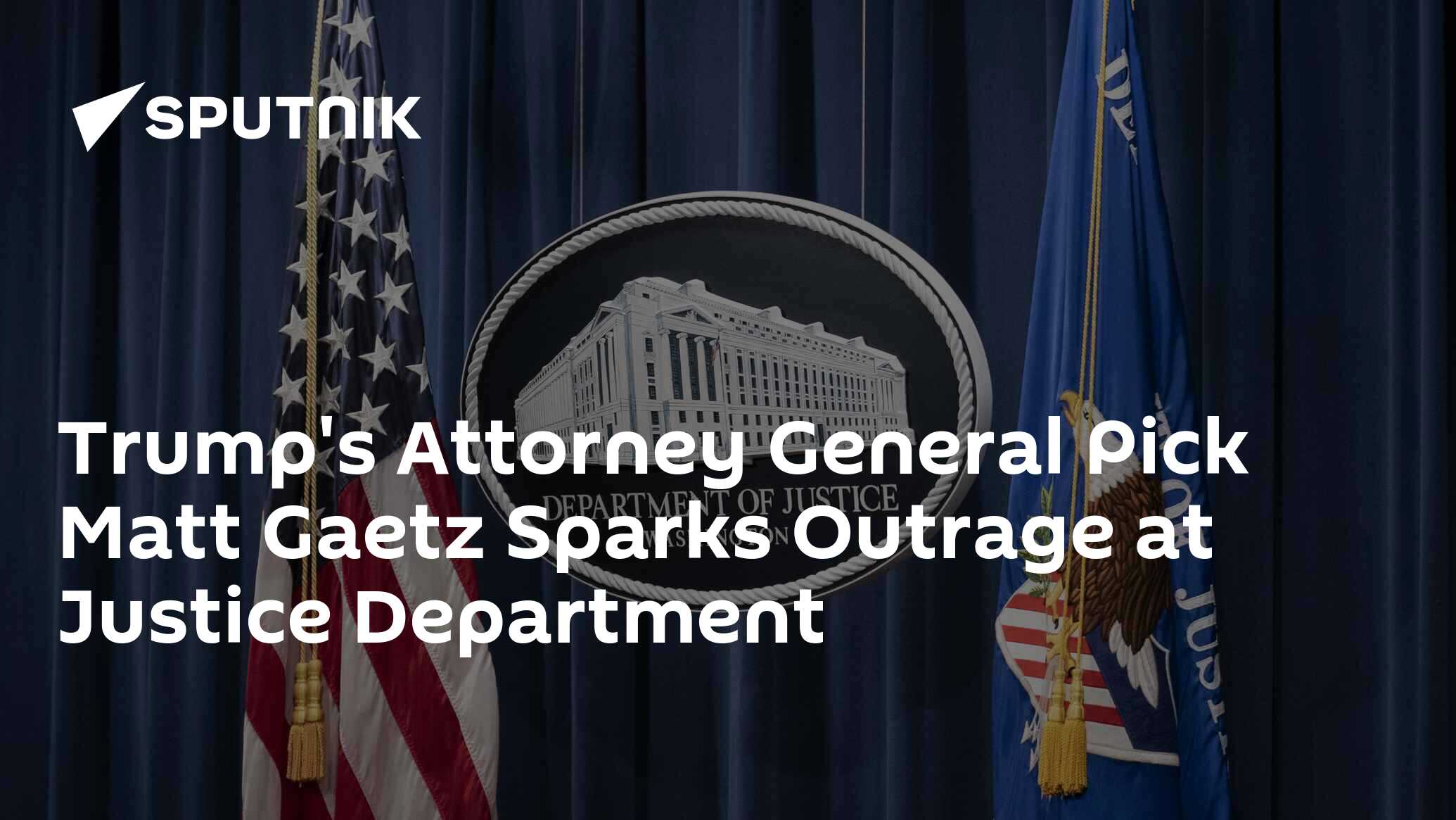 Trump's Attorney General Pick Matt Gaetz Sparks Outrage at Justice ...