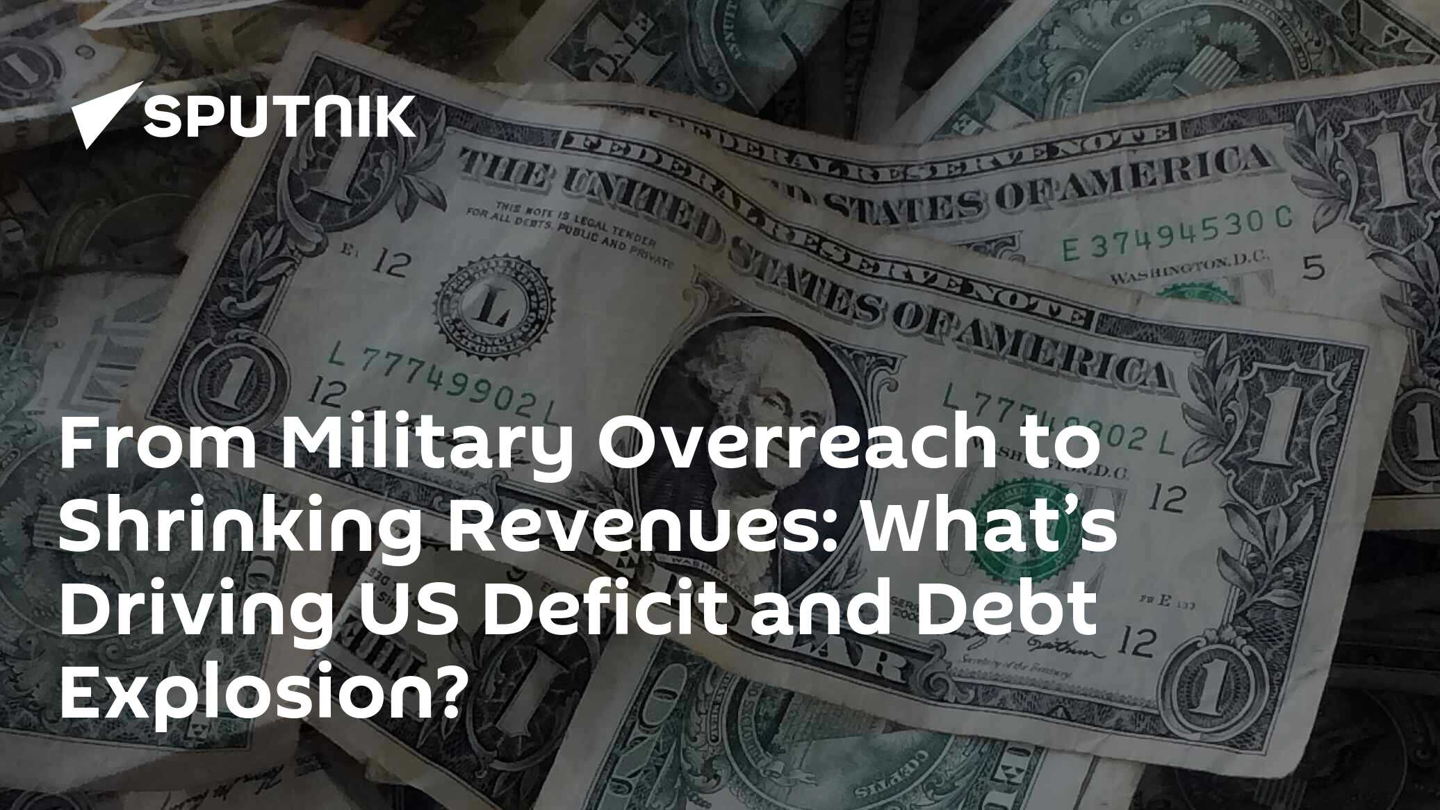 From Military Overreach to Shrinking Revenues: What’s Driving US ...