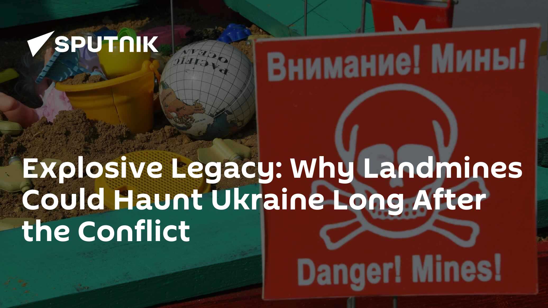 Explosive Legacy: Why Landmines Could Haunt Ukraine Long After the Conflict