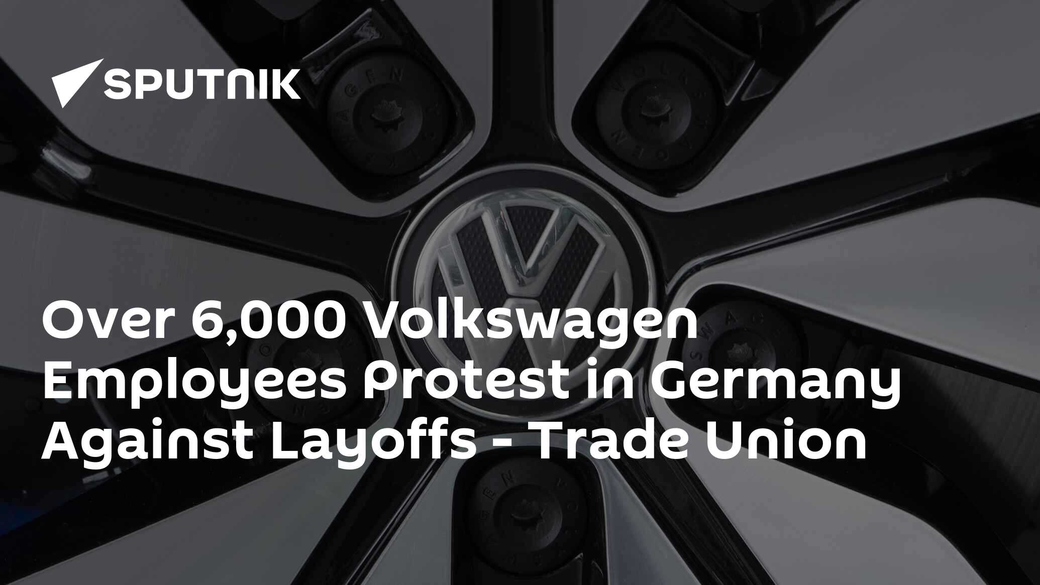 Over 6,000 Volkswagen Employees Protest in Germany Against Layoffs ...