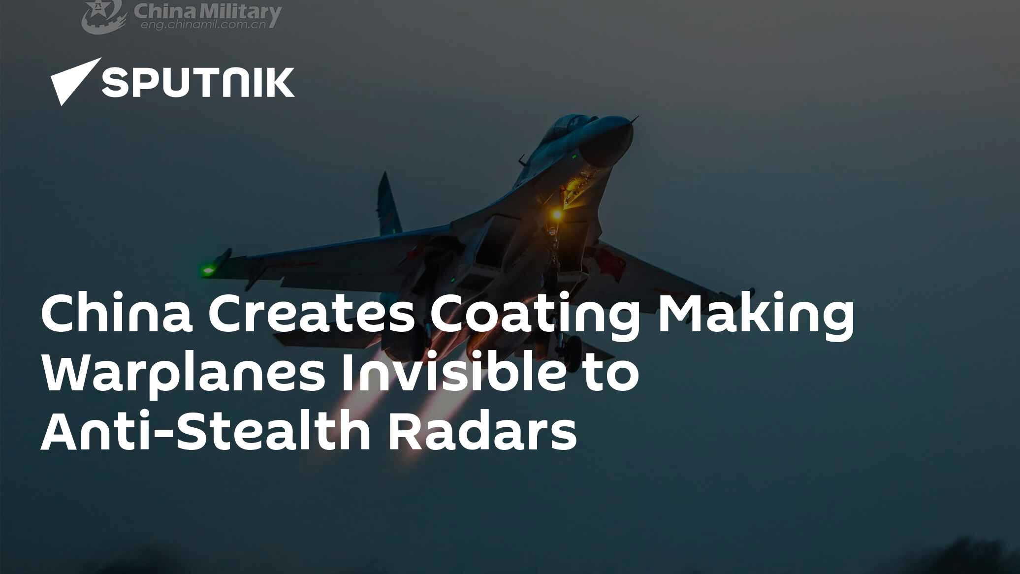China Creates Coating Making Warplanes Invisible to Anti-Stealth Radars