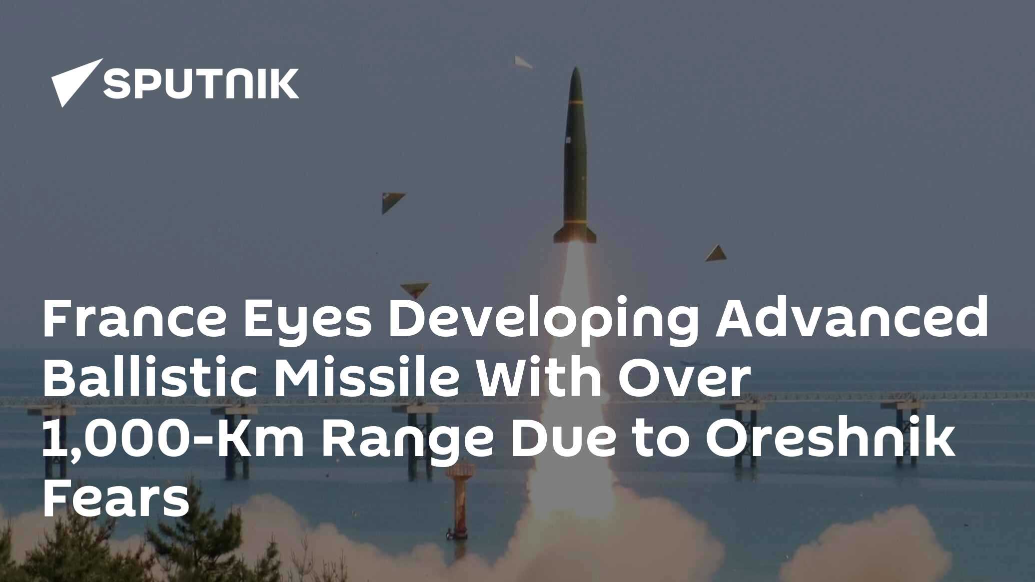 France Eyes Developing Advanced Ballistic Missile with Over 1,000-Km ...