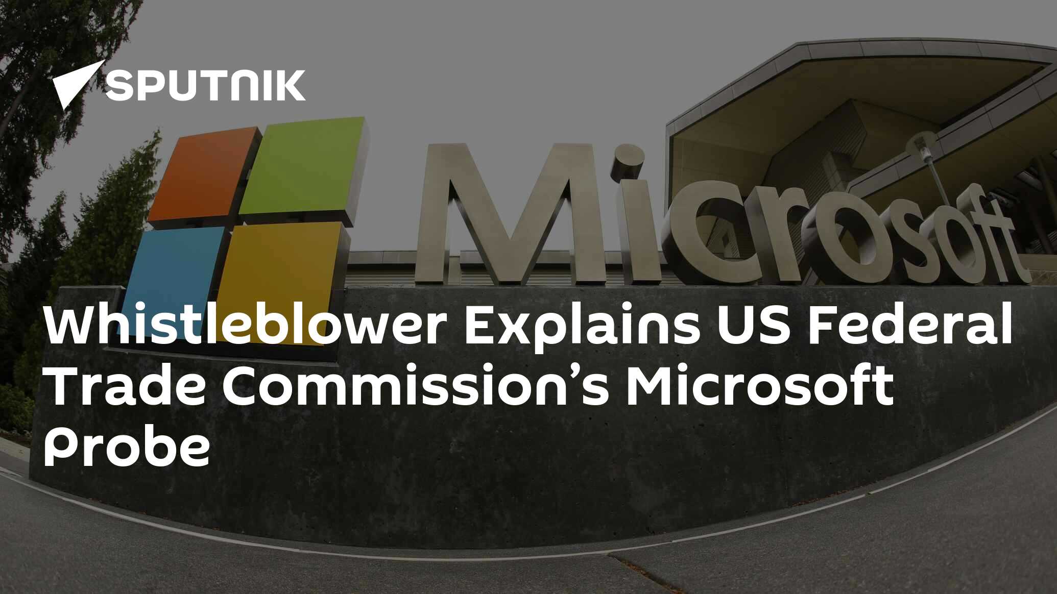 Whistleblower Explains US Federal Trade Commission’s Microsoft Probe