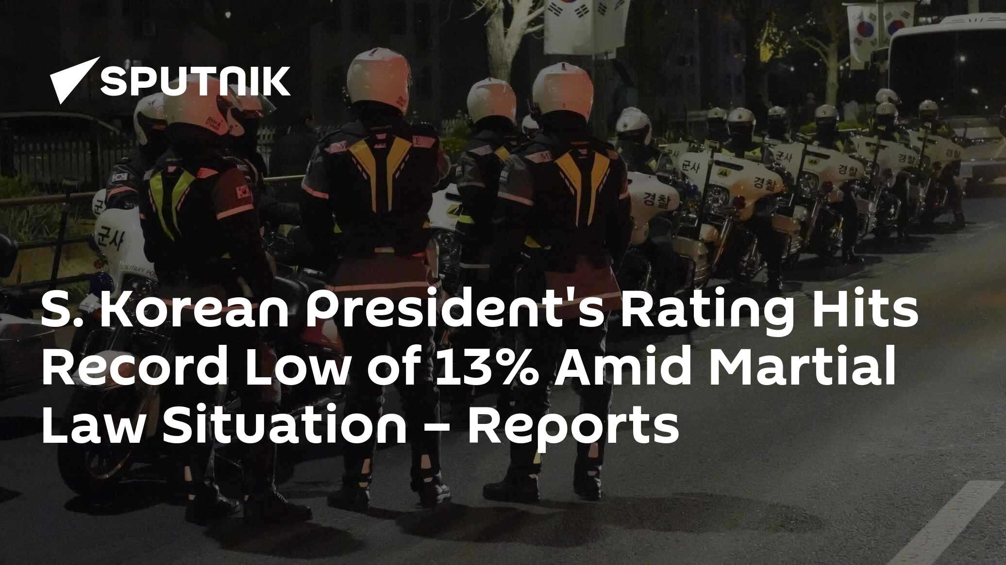 S. Korean President's Rating Hits Record Low of 13% Amid Martial Law Situation – Reports - South ...