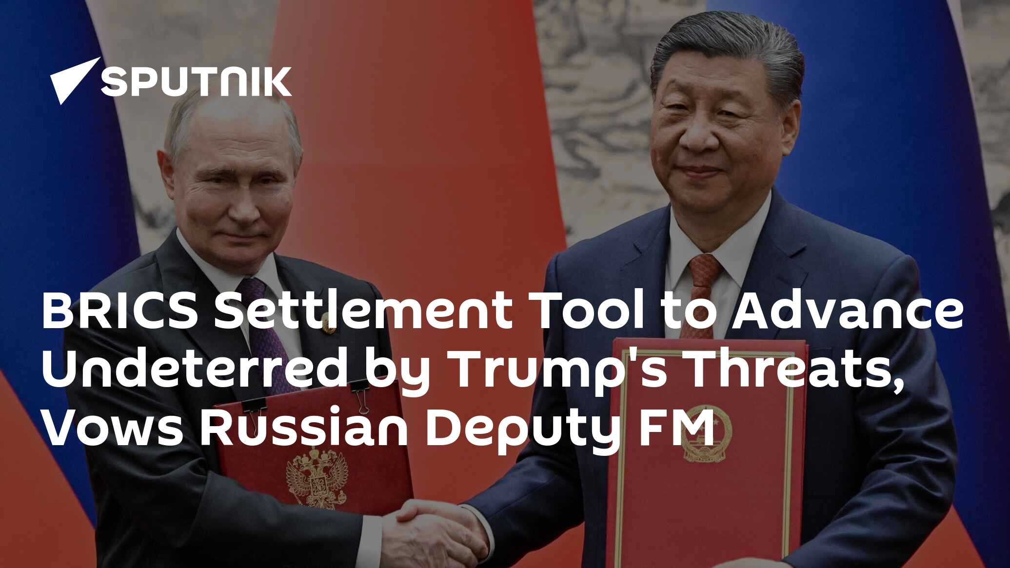 BRICS Settlement Tool to Advance Undeterred by Trump's Threats, Vows ...