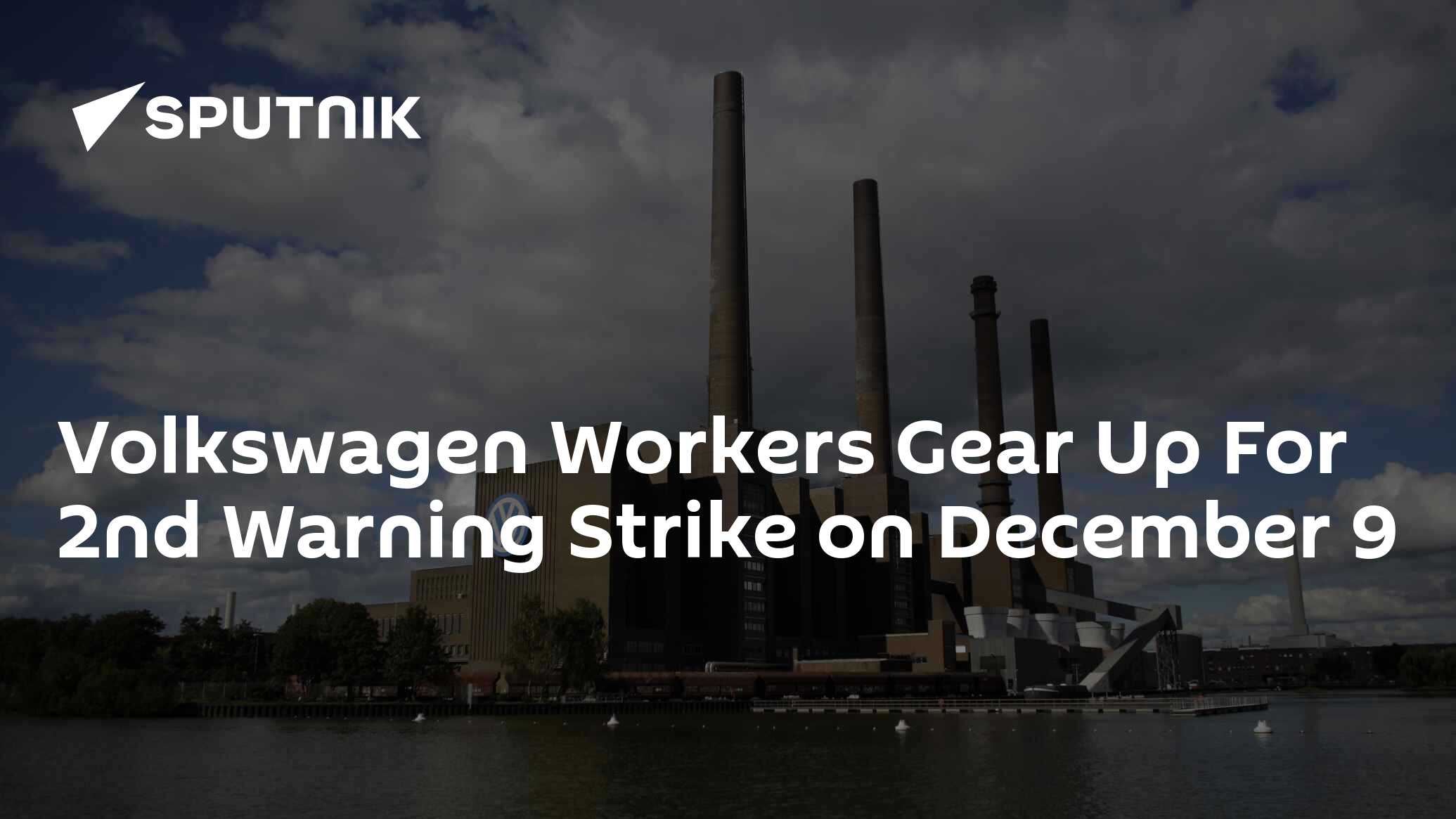 Volkswagen Workers to Go on 2nd Warning Strike on December 9