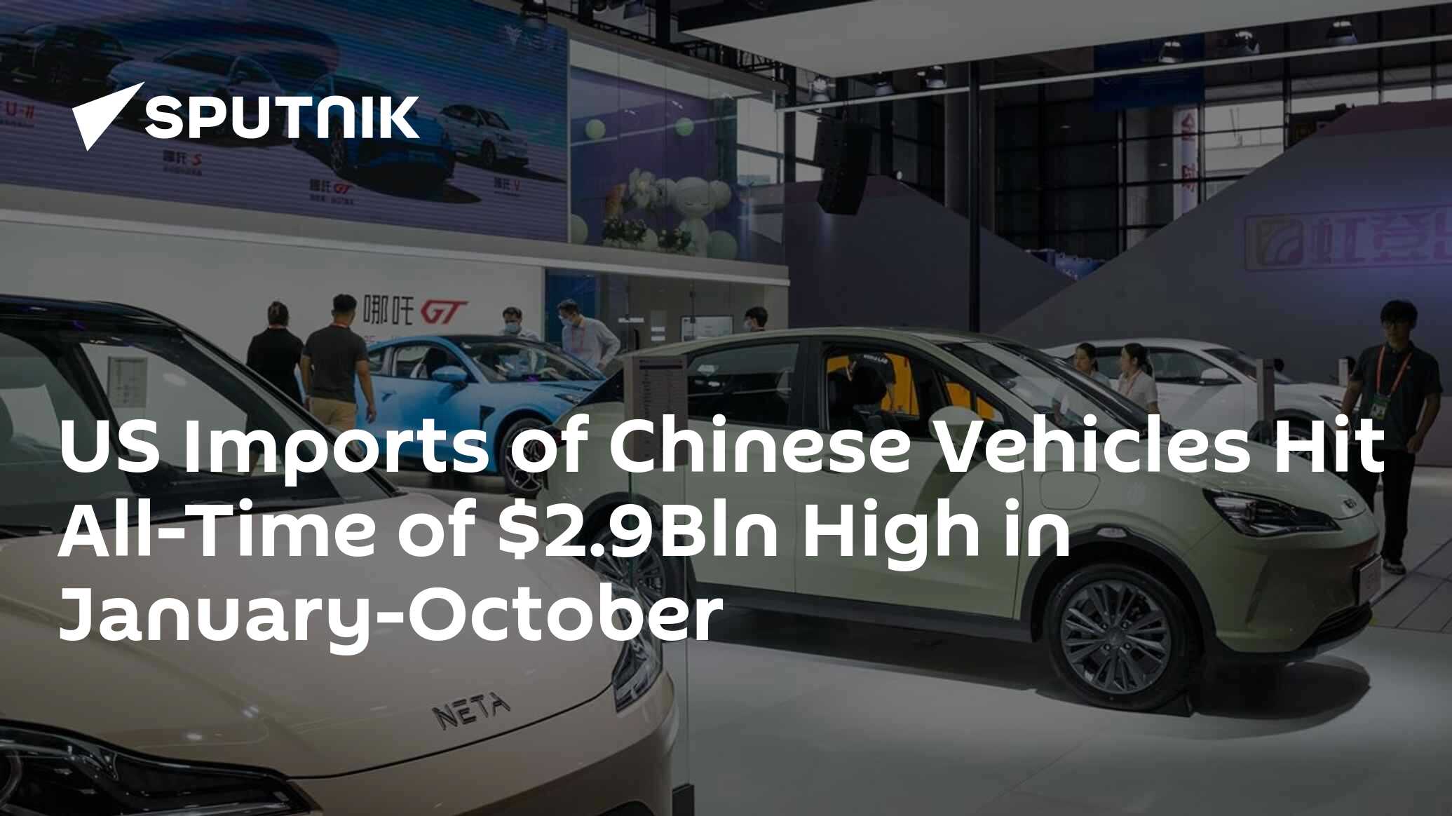 US Imports of Chinese Vehicles Hit All-Time of $2.9Bln High in January ...