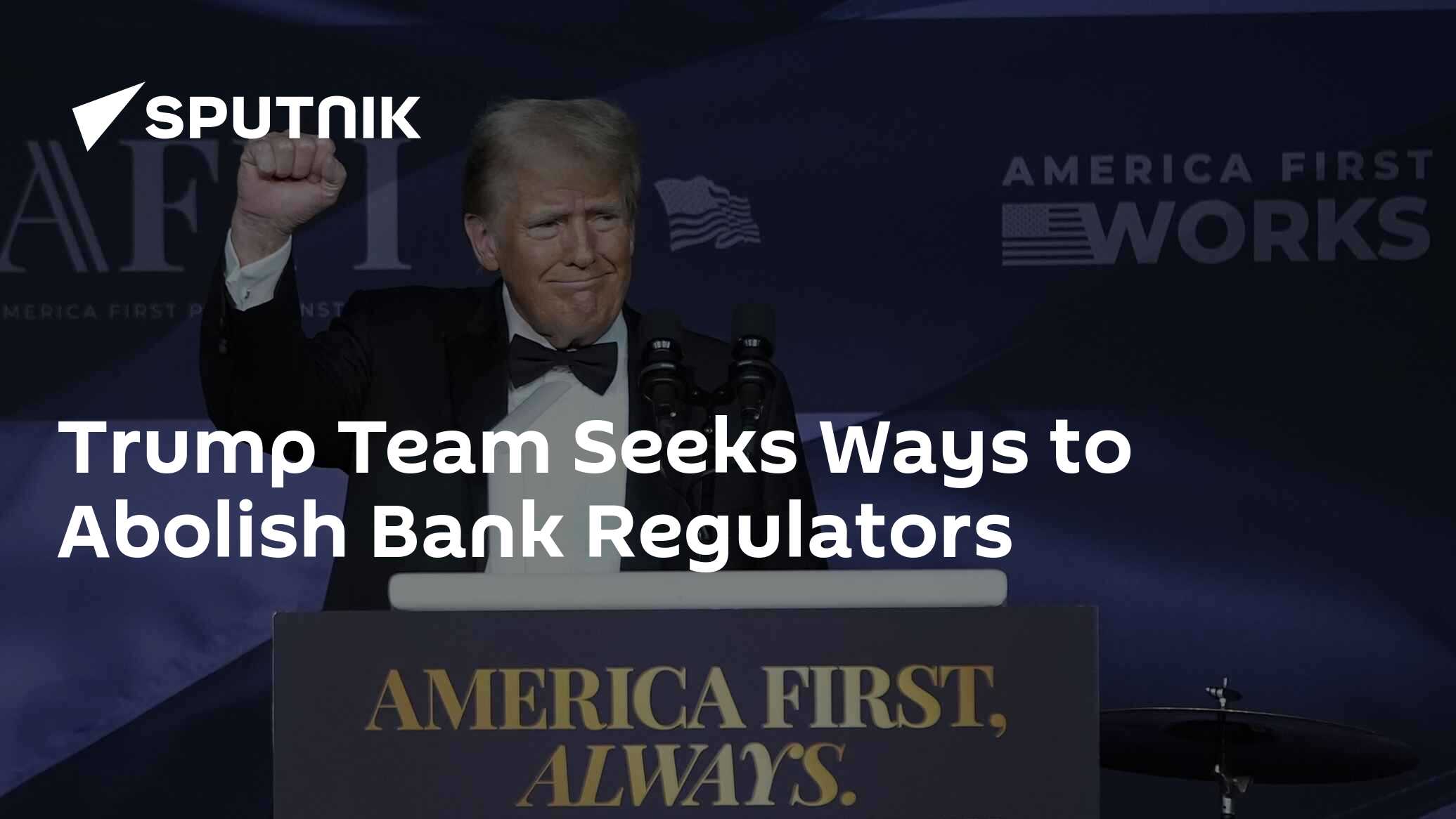 Trump Team Seeks Ways to Abolish Bank Regulators - South Africa Today