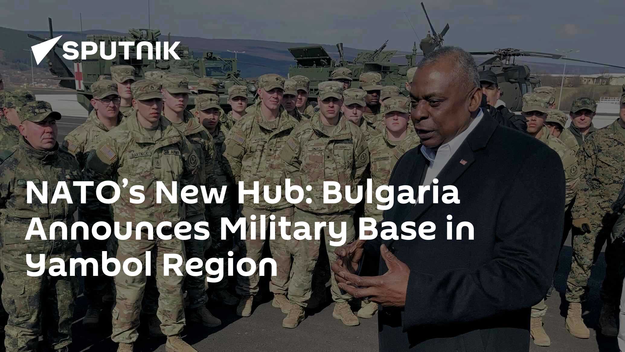 NATO’s New Hub: Bulgaria Announces Military Base in Yambol Region ...