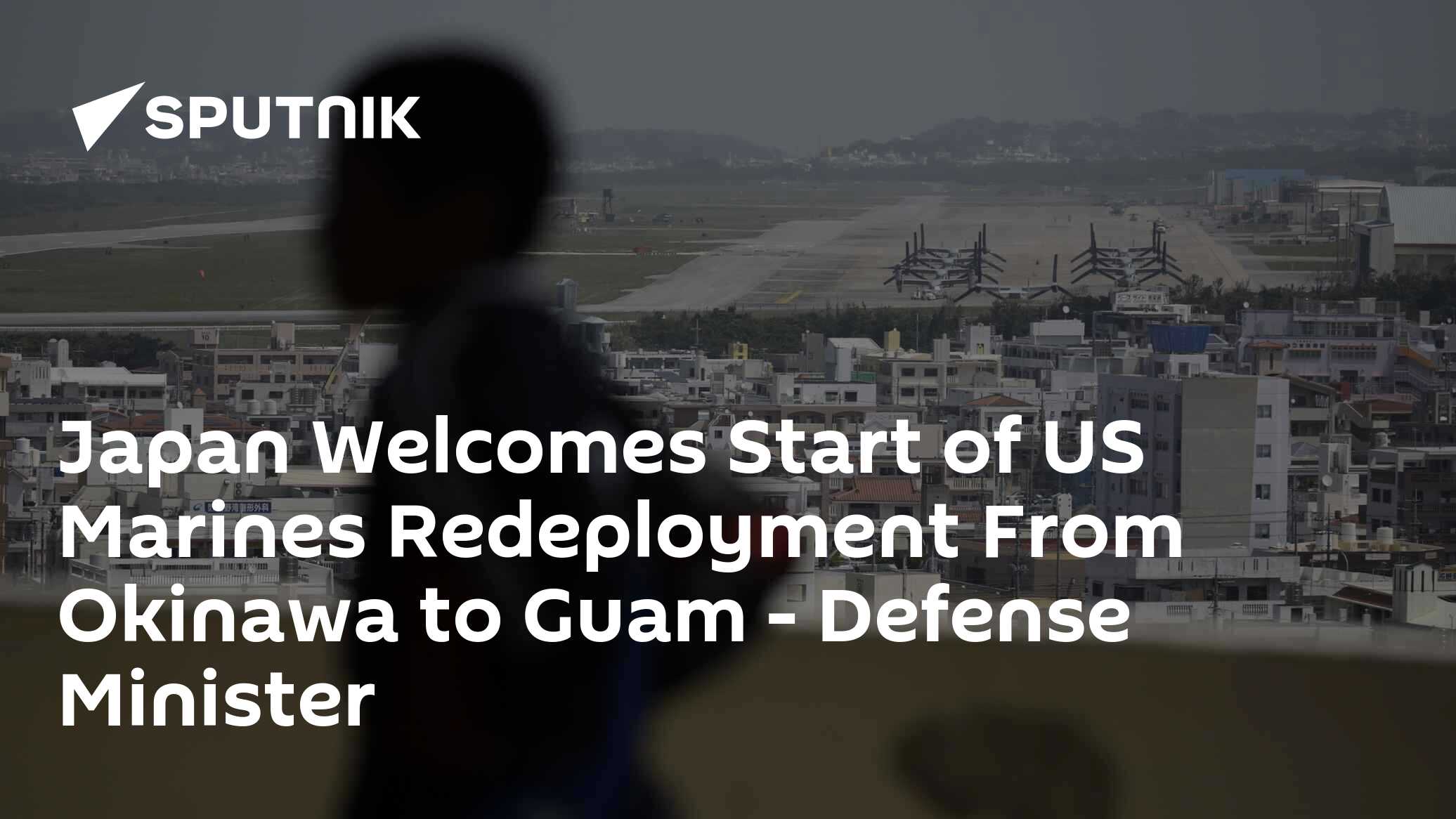 Japan Welcomes Start of US Marines Redeployment From Okinawa to Guam ...
