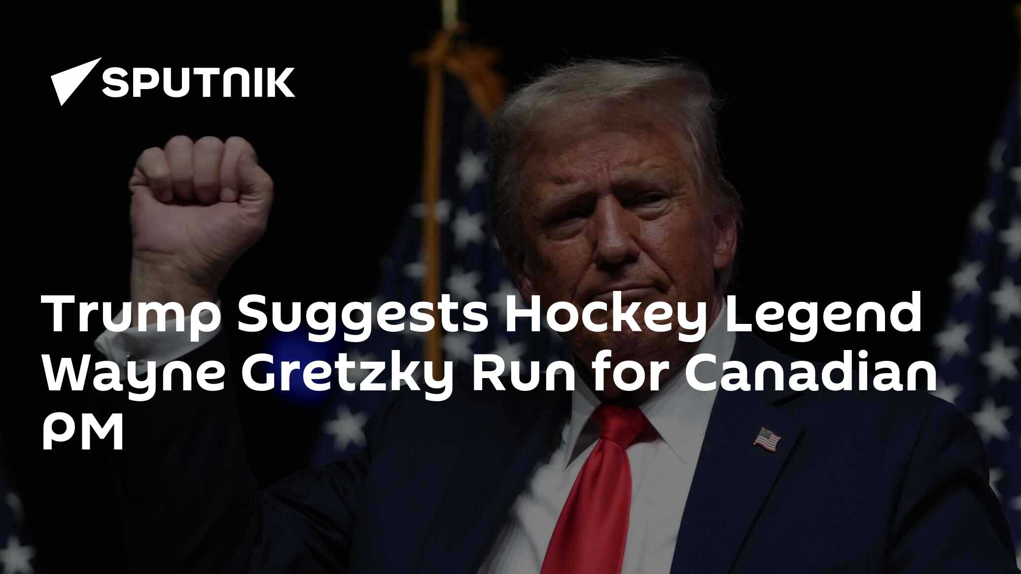 Trump Suggests Hockey Legend Wayne Gretzky Run for Canadian PM - South ...