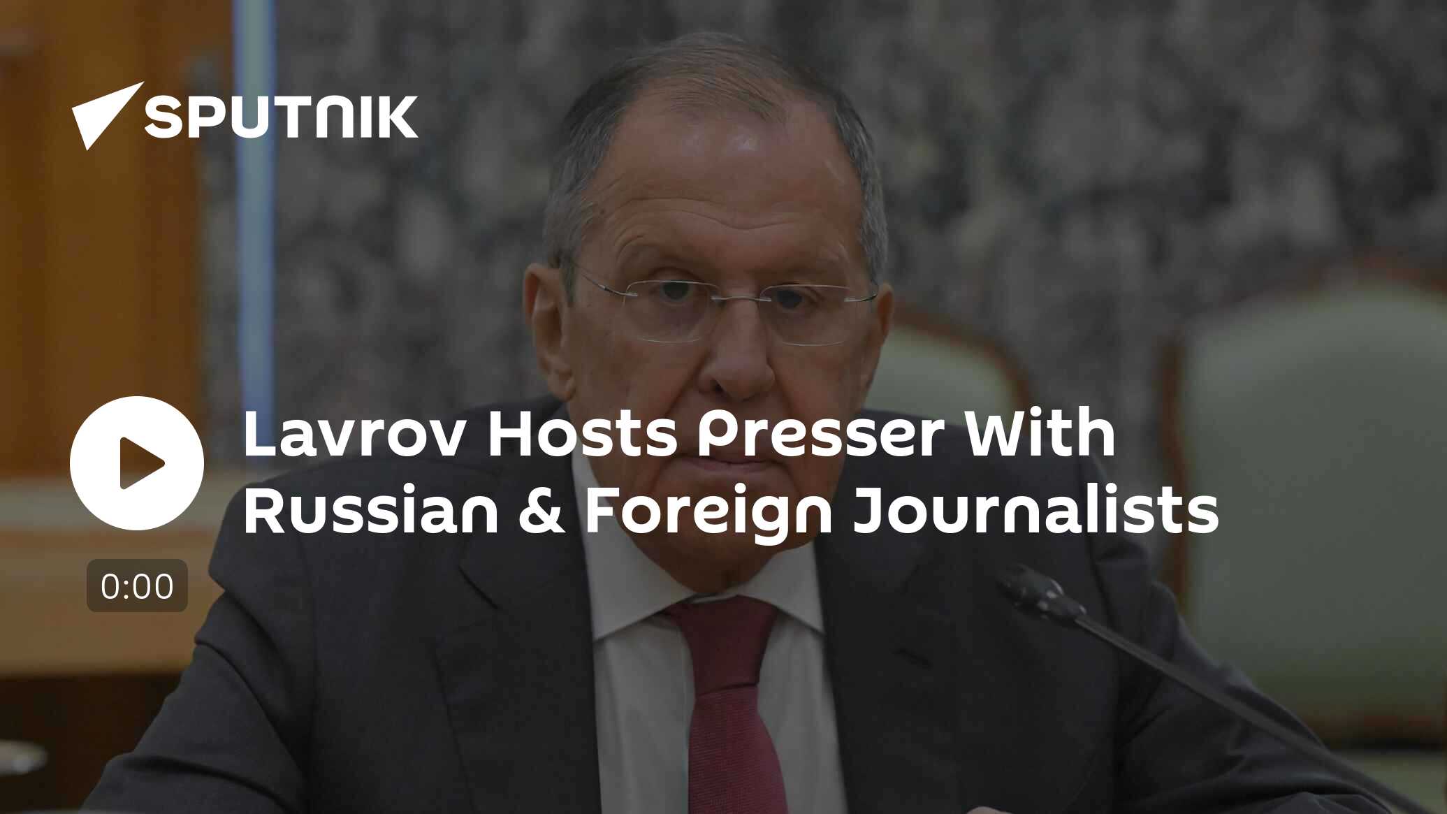 Lavrov Hosts Presser With Russian & Foreign Journalists