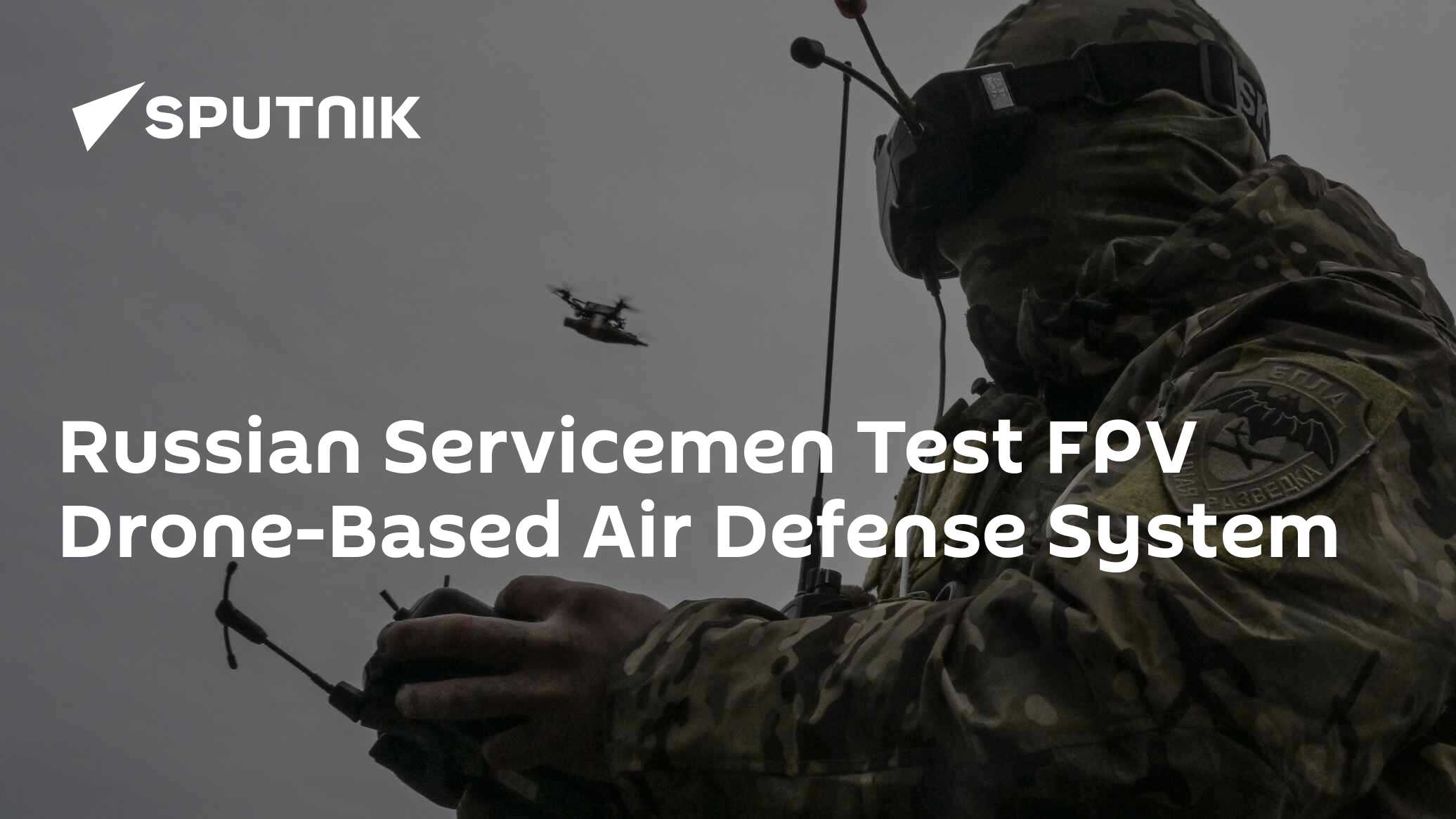Russian Servicemen Test FPV Drone-Based Air Defense System