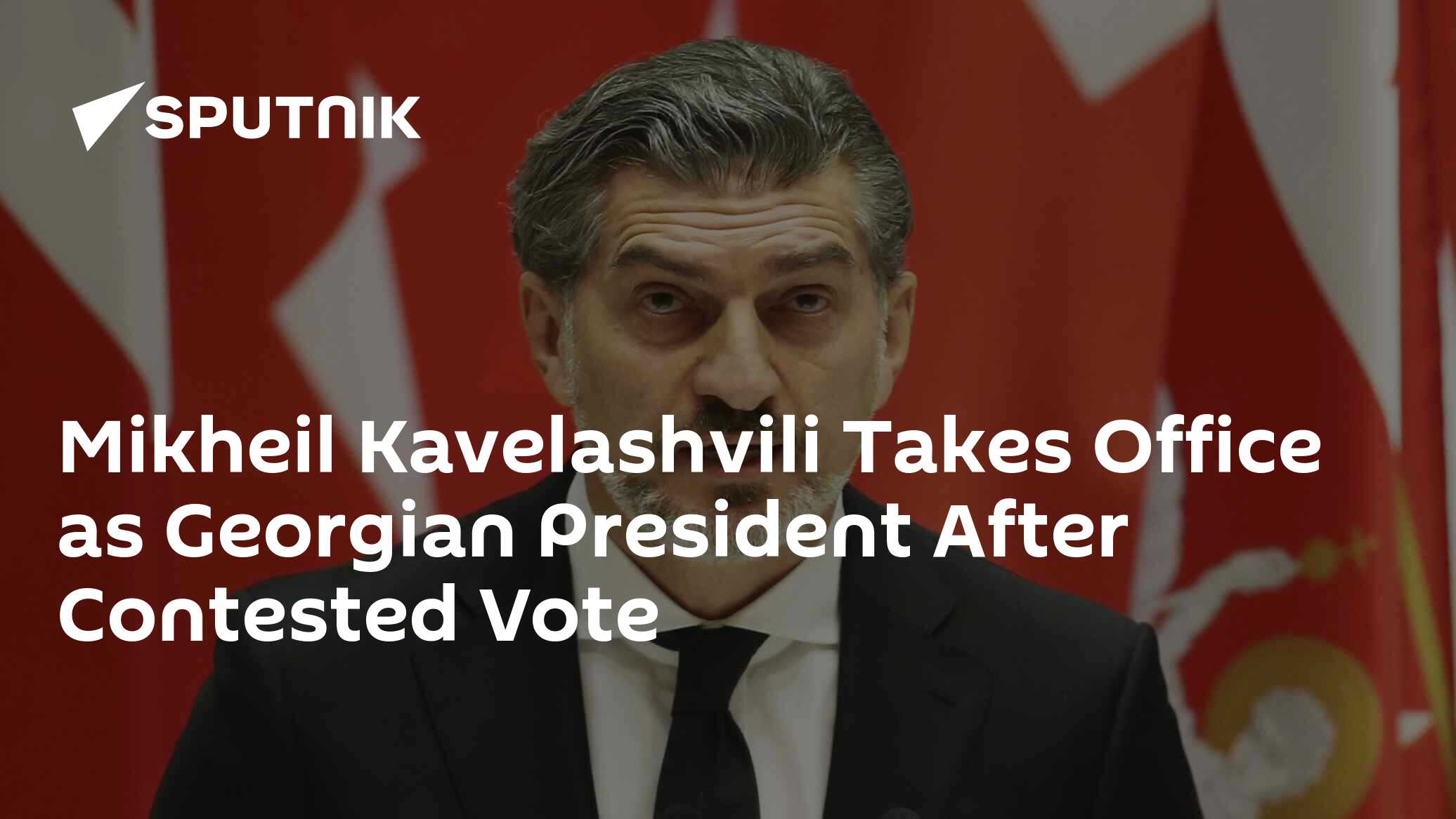 Mikheil Kavelashvili Takes Office as Georgian President After Contested ...