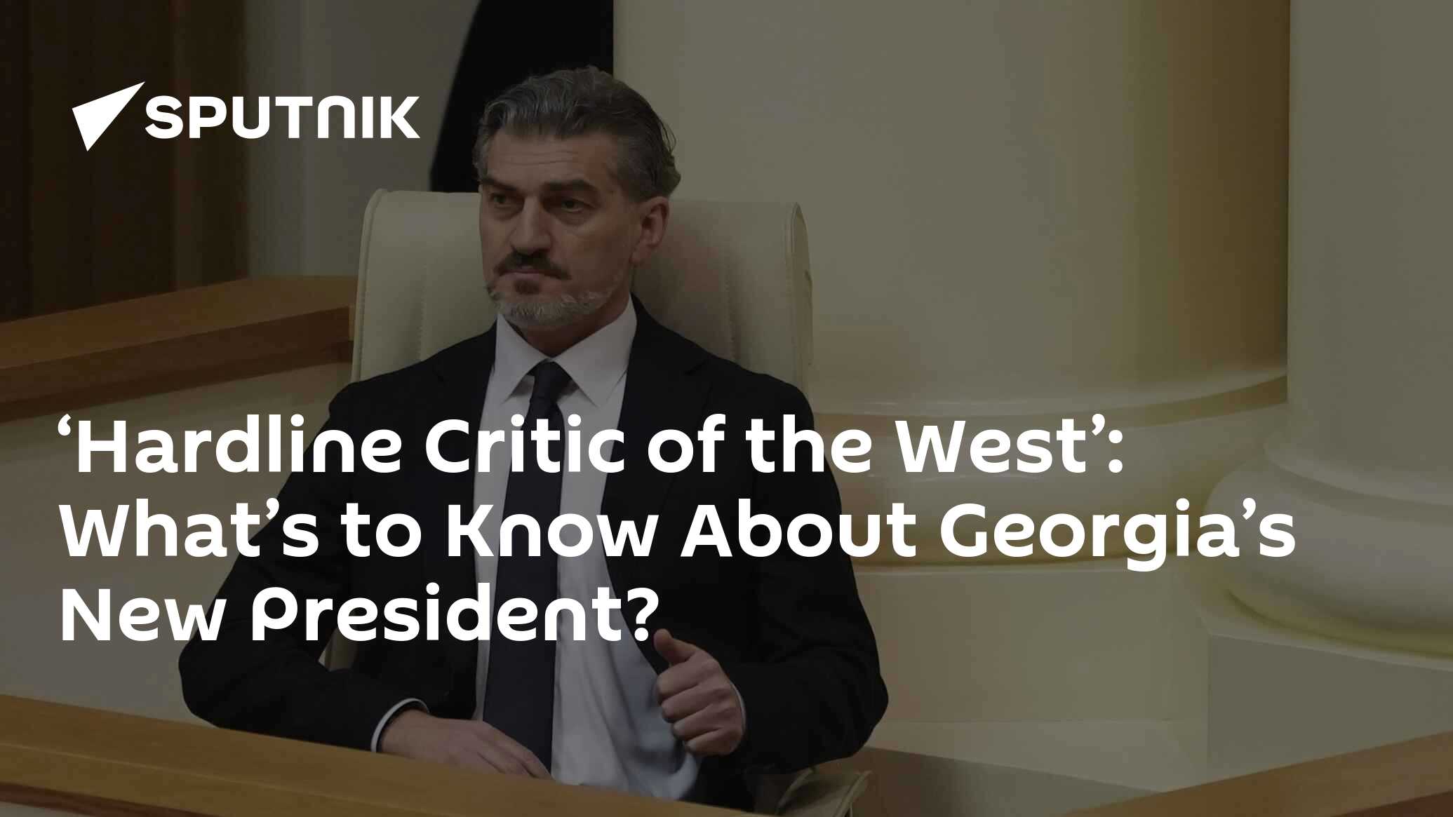What’s to Know About Georgia’s New President?