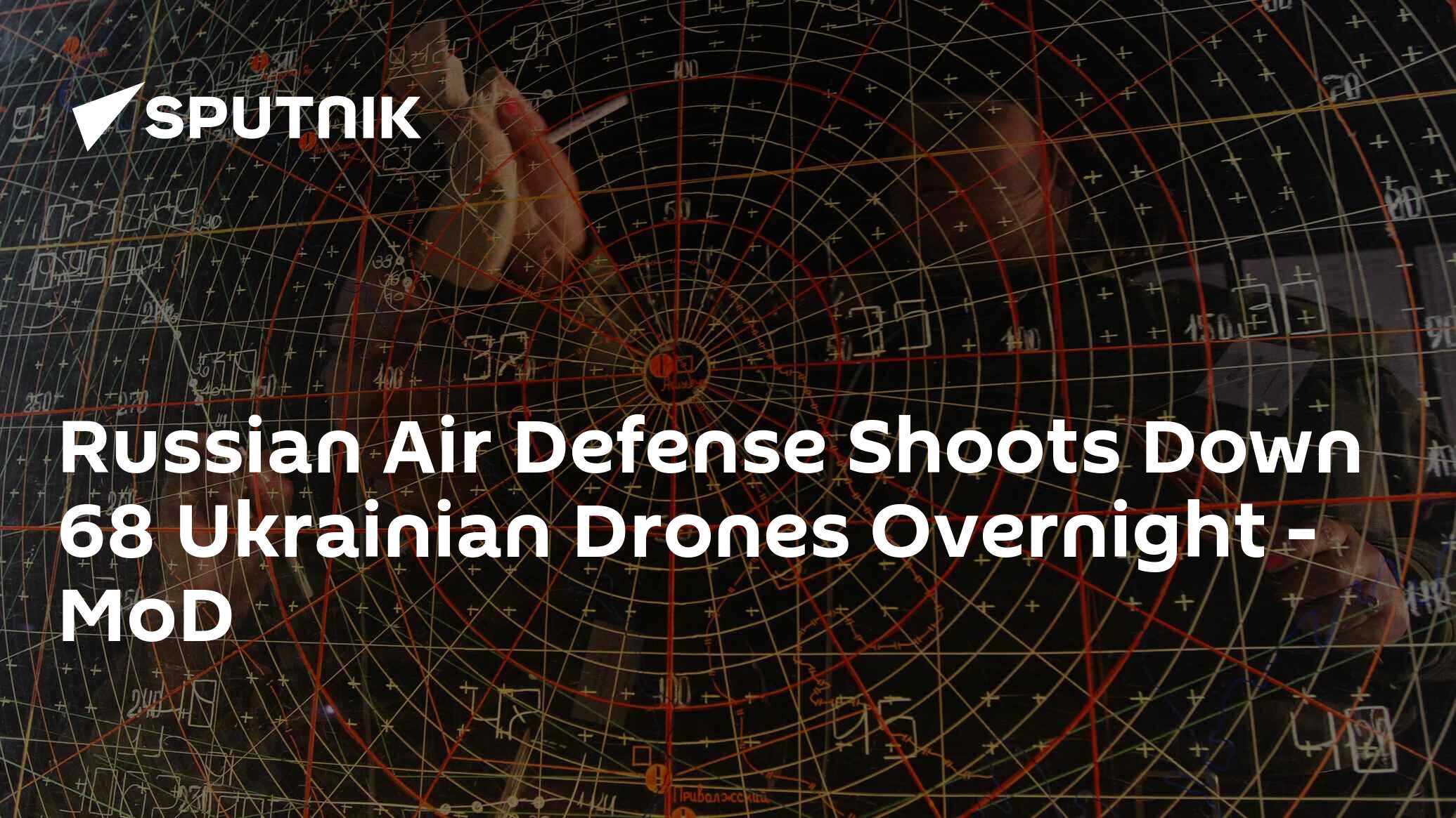 Russian Air Defense Shoots Down 68 Ukrainian Drones Overnight - MoD ...