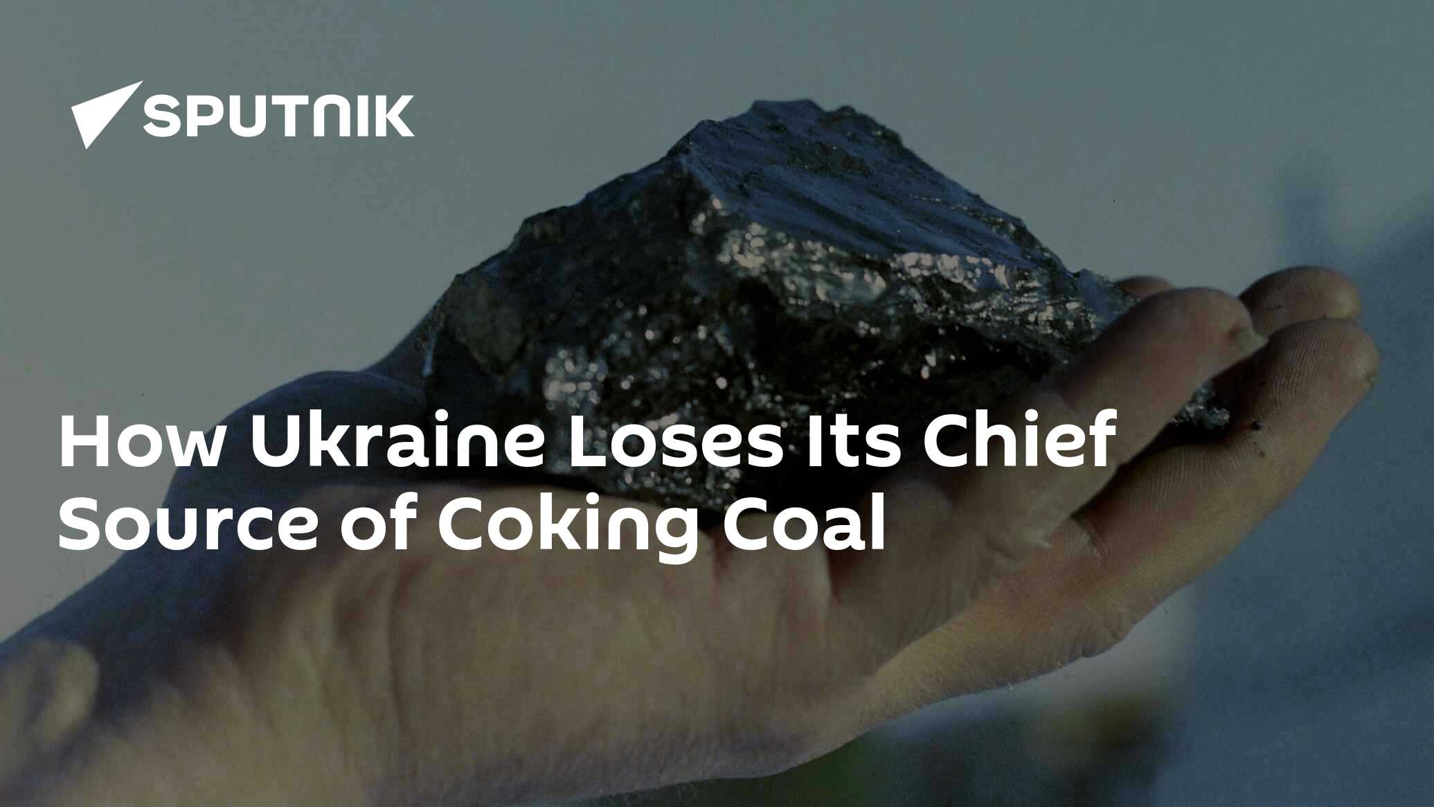 How Ukraine Loses Its Chief Source of Coking Coal