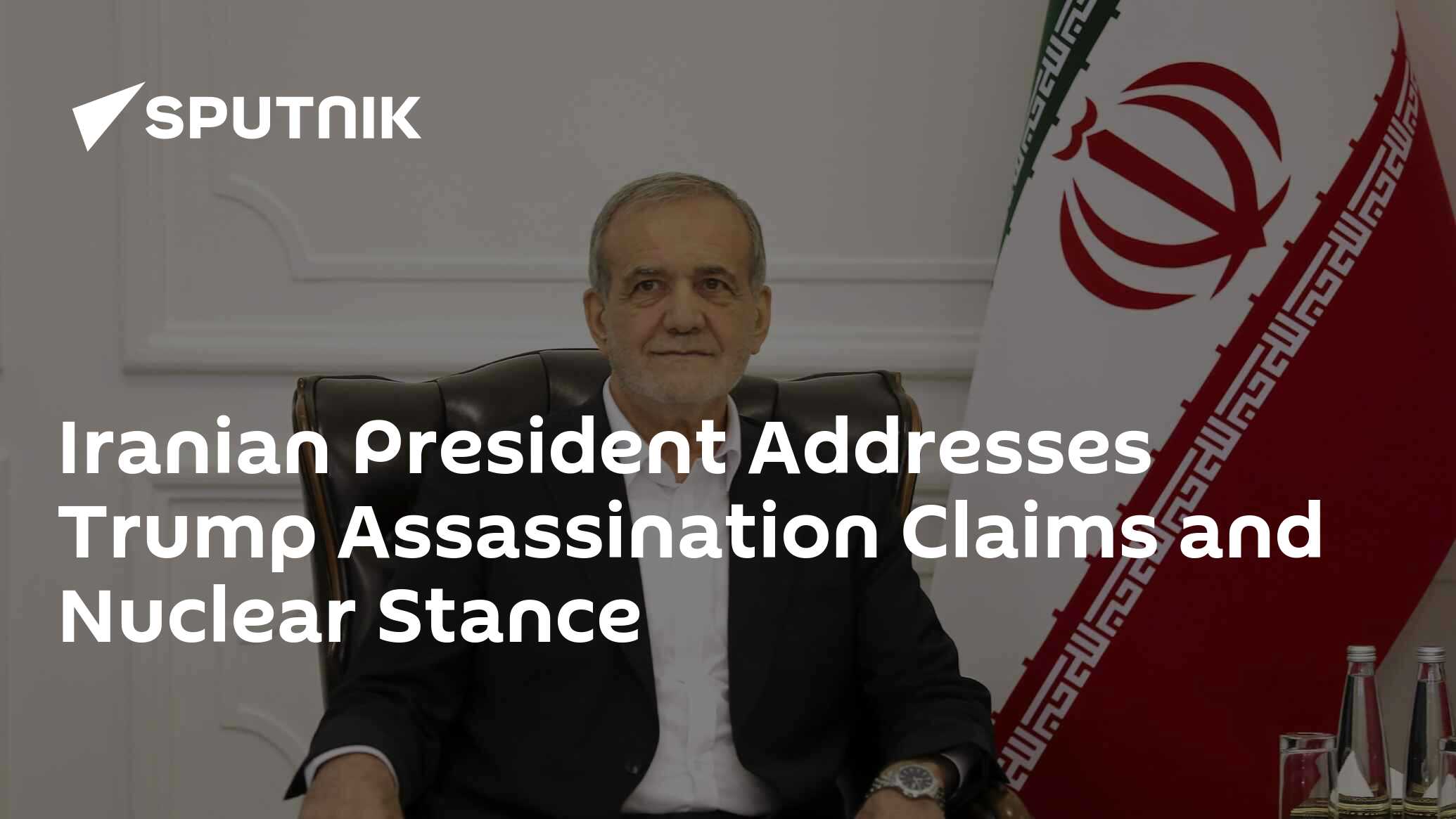 Iranian President Addresses Trump Assassination Claims and Nuclear ...