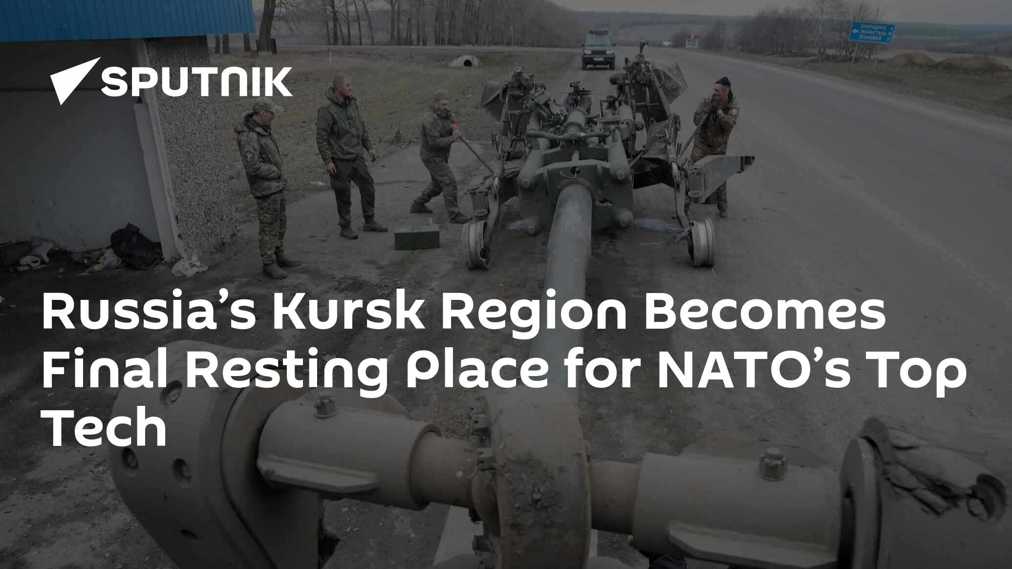 Russia’s Kursk Region Becomes Final Resting Place for NATO’s Top Tech