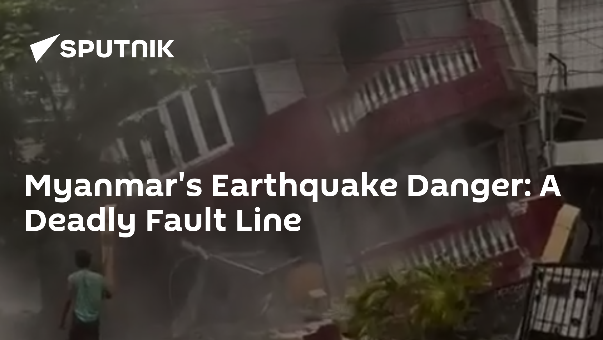 Myanmar's Earthquake Danger: A deadly Fault Line