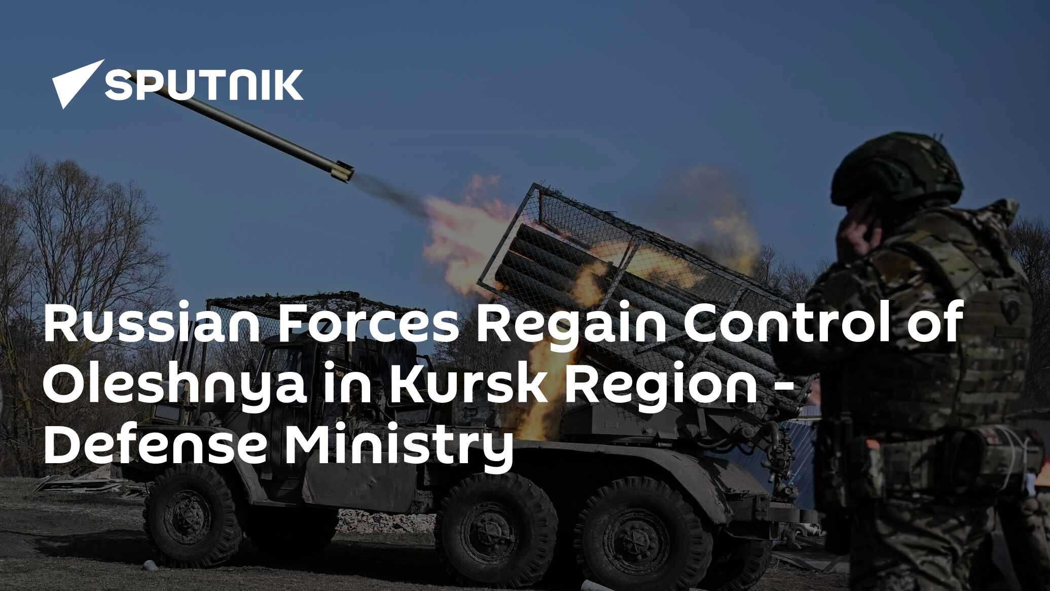 Russian Forces Regain Control of Oleshnya in Kursk Region - Defense ...